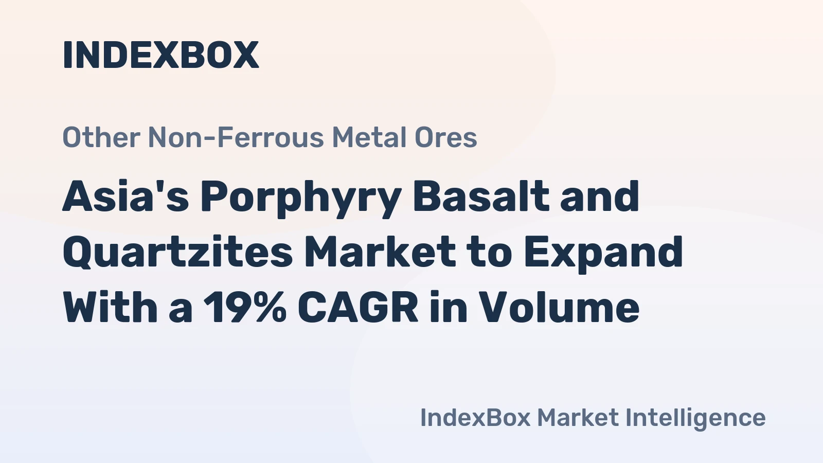 Asia's Porphyry Basalt and Quartzites Market to Expand With a 19% CAGR in Volume
