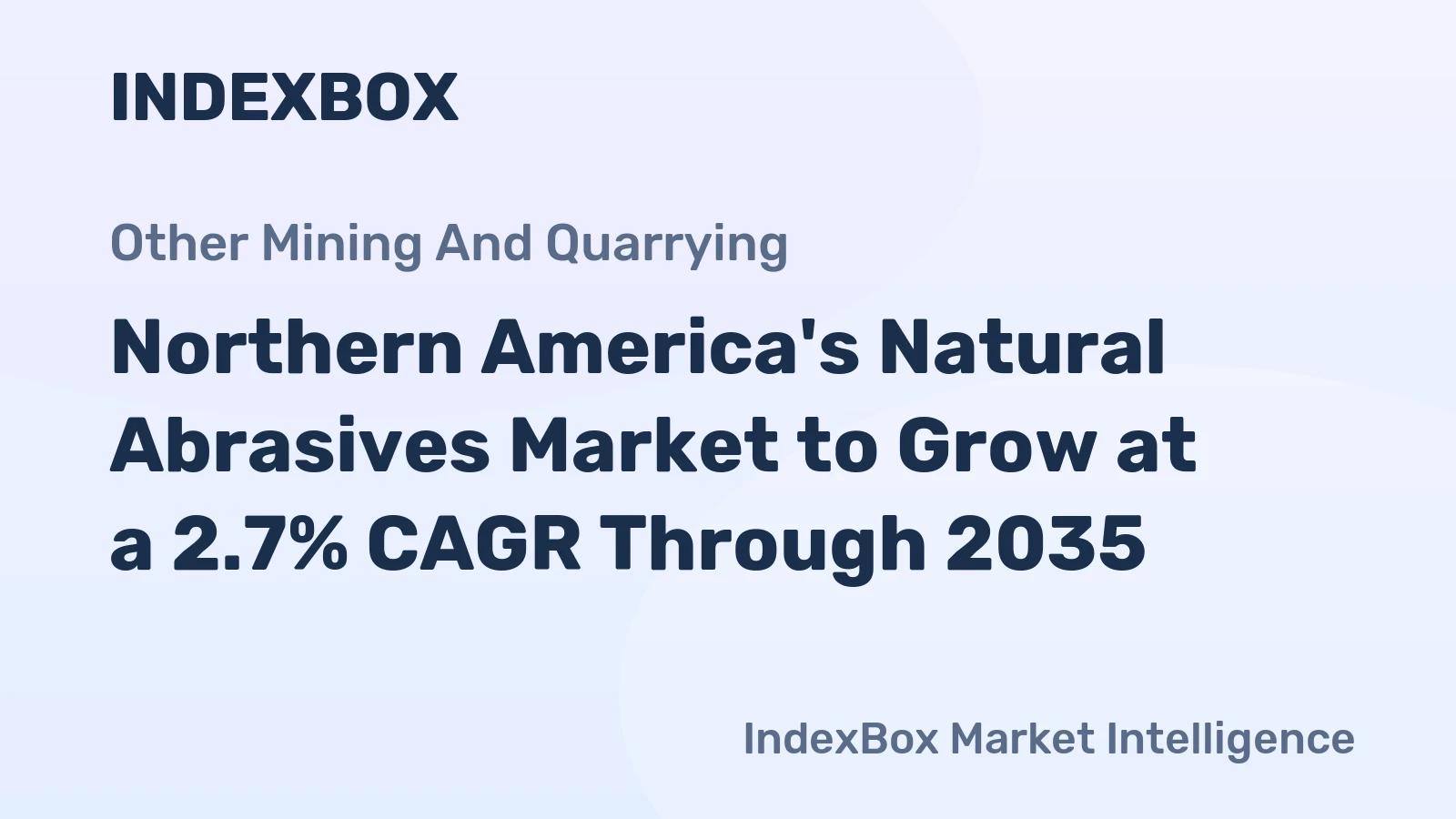Northern America's Natural Abrasives Market to Grow at a 2.7% CAGR Through 2035