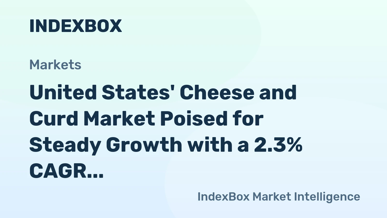 United States' Cheese and Curd Market Poised for Steady Growth with a 2.3% CAGR in Value Through 2035