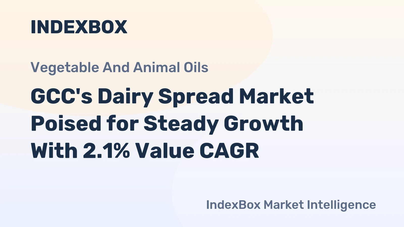 GCC's Dairy Spread Market Poised for Steady Growth With 2.1% Value CAGR