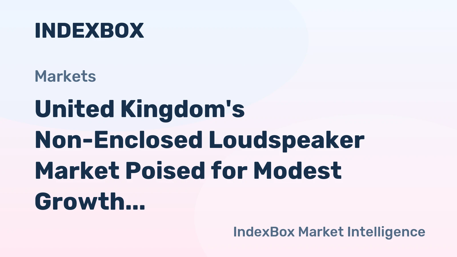 United Kingdom's Non-Enclosed Loudspeaker Market Poised for Modest Growth With a 2.9% CAGR in Value Through 2035