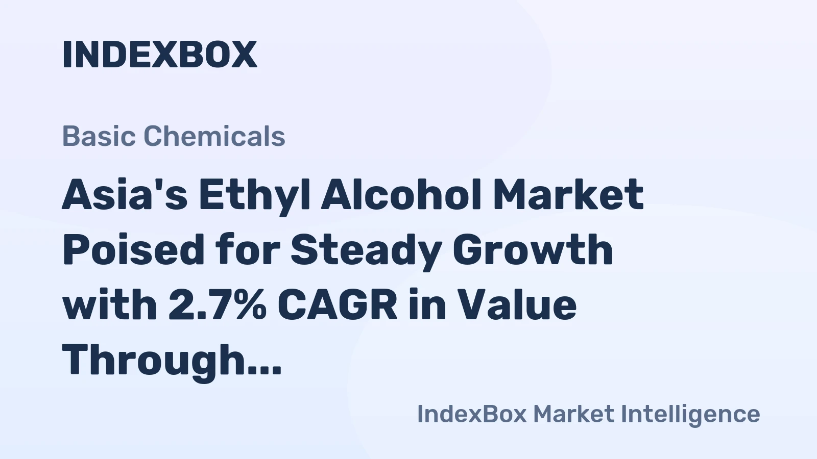 Asia's Ethyl Alcohol Market Poised for Steady Growth with 2.7% CAGR in Value Through 2035