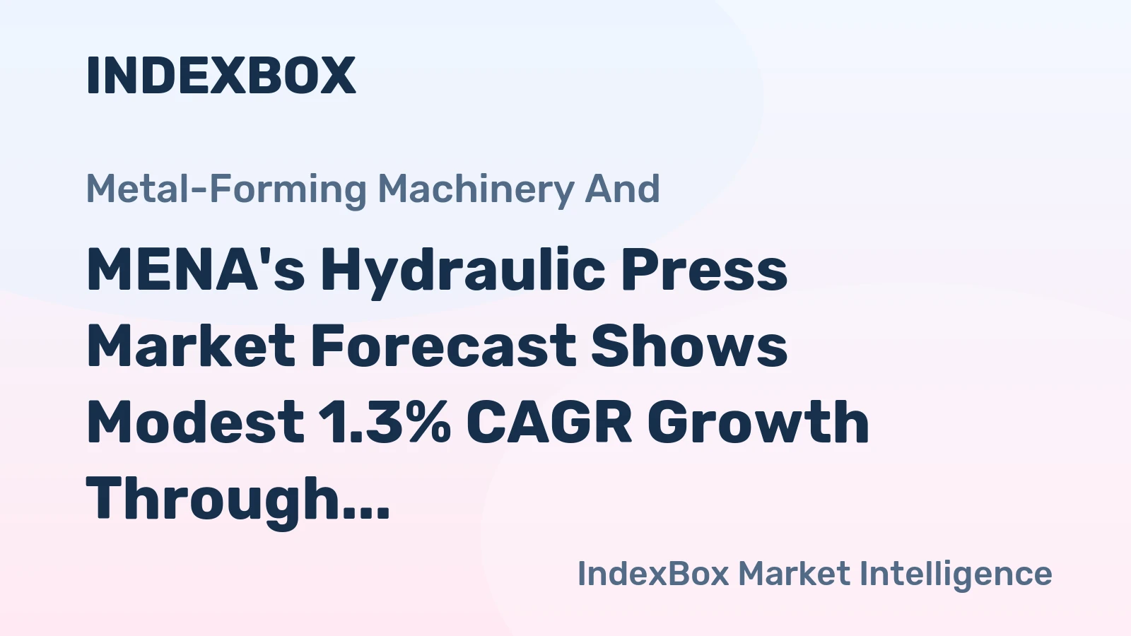 MENA's Hydraulic Press Market Forecast Shows Modest 1.3% CAGR Growth Through 2035