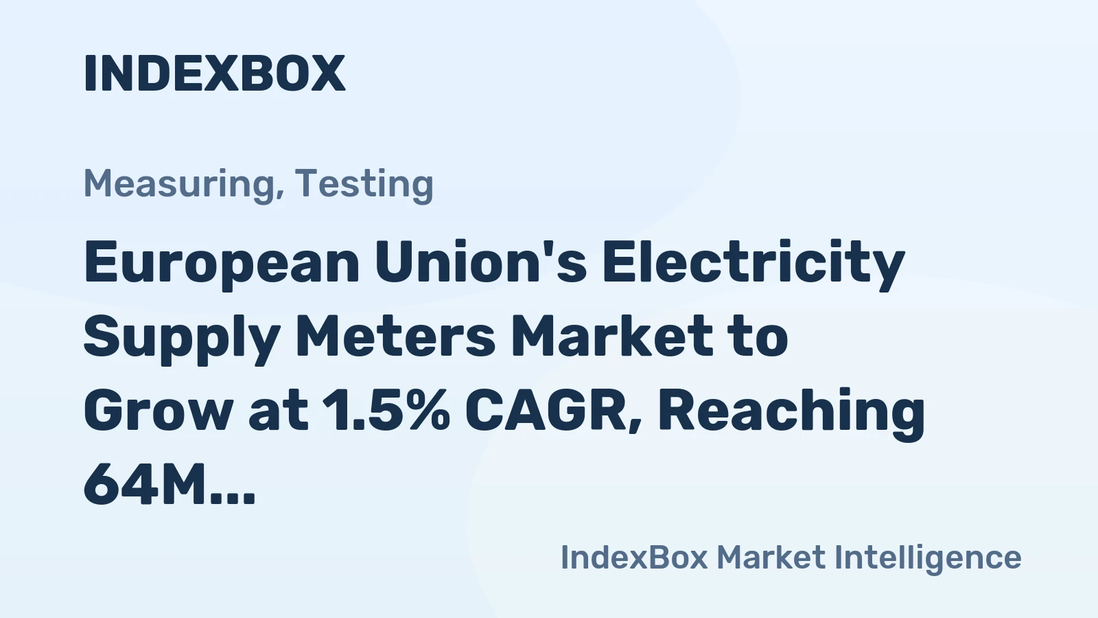 European Union's Electricity Supply Meters Market to Grow at 1.5% CAGR, Reaching 64M Units by 2035
