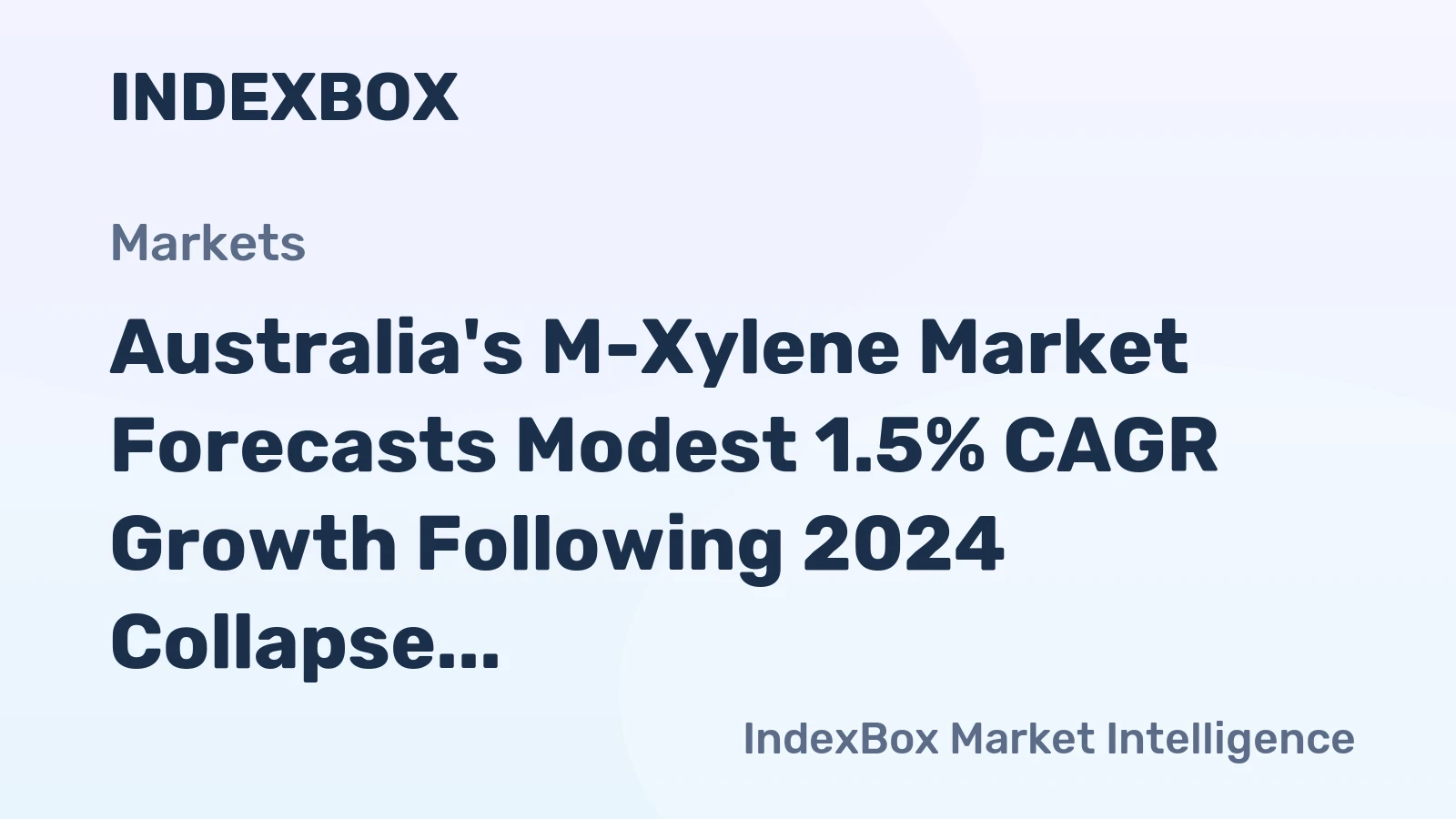 Australia's M-Xylene Market Forecasts Modest 1.5% CAGR Growth Following 2024 Collapse