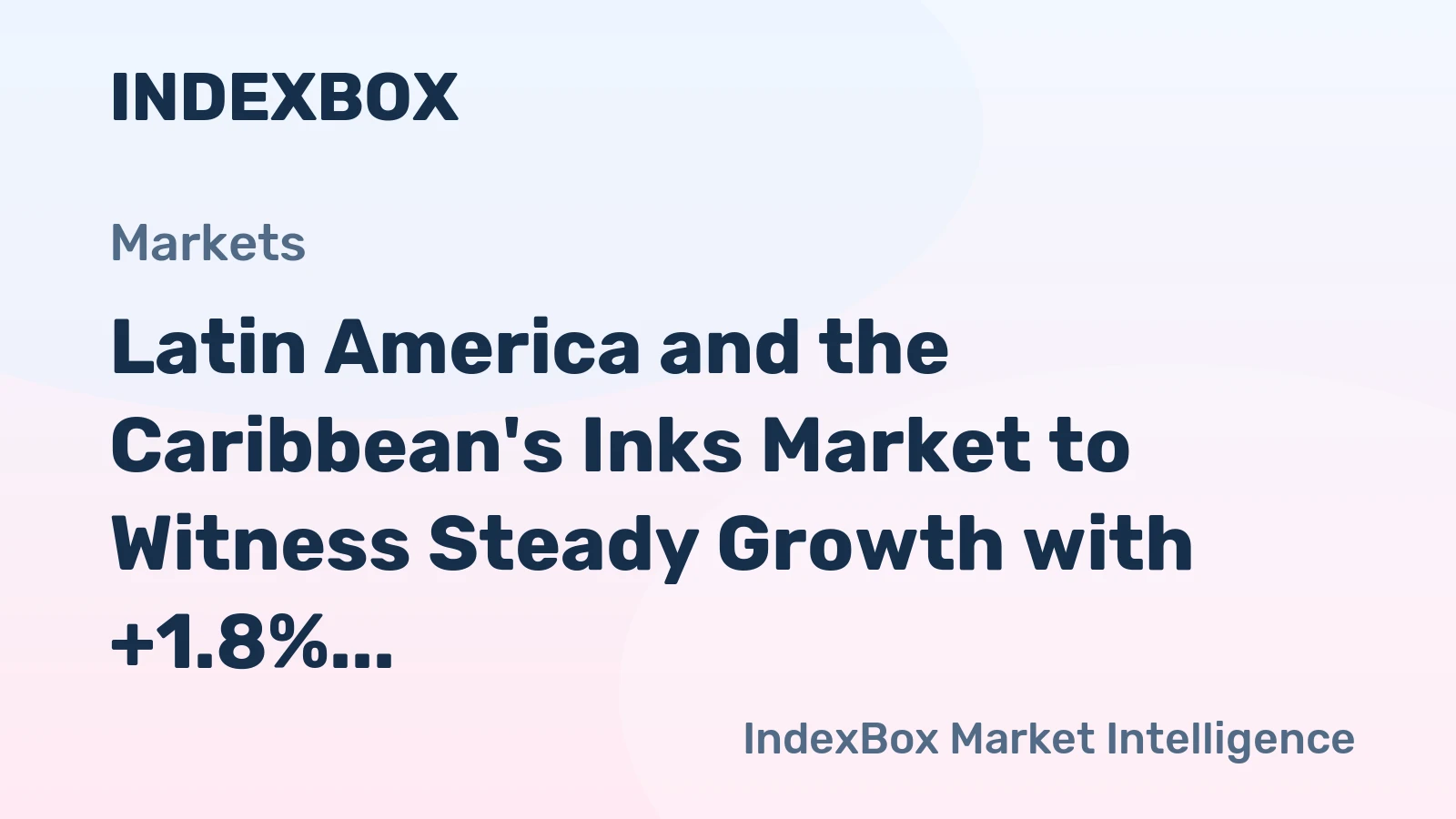 Latin America and the Caribbean's Inks Market to Witness Steady Growth with +1.8% CAGR from 2024 to 2035