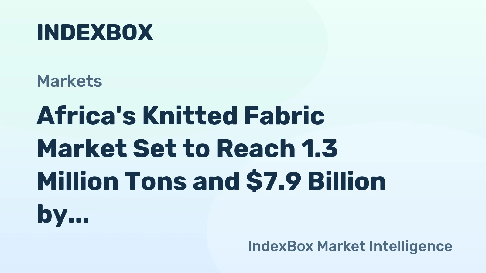 Africa's Knitted Fabric Market Set to Reach 1.3 Million Tons and $7.9 Billion by 2035