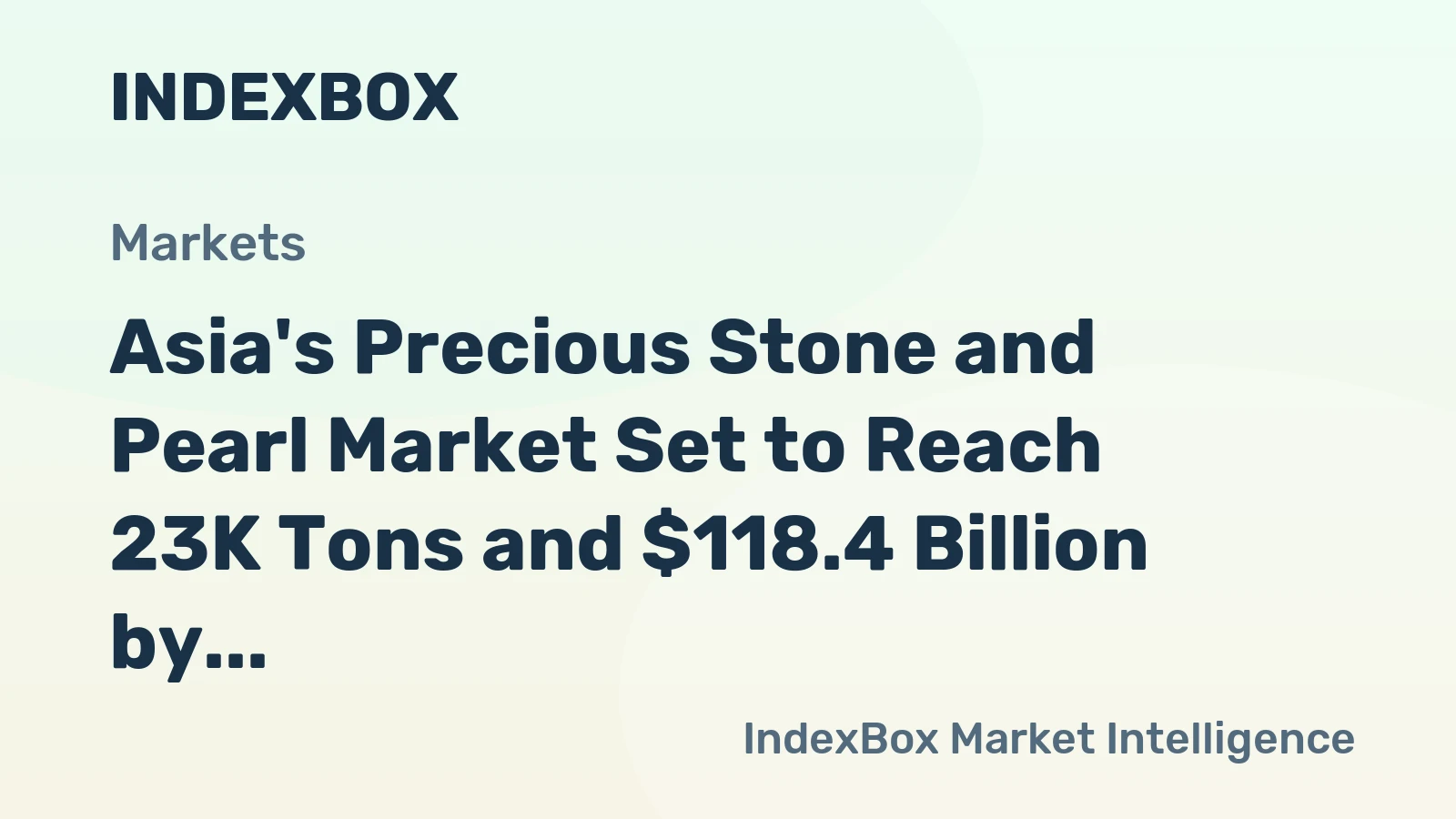 Asia's Precious Stone and Pearl Market Set to Reach 23K Tons and $118.4 Billion by 2035