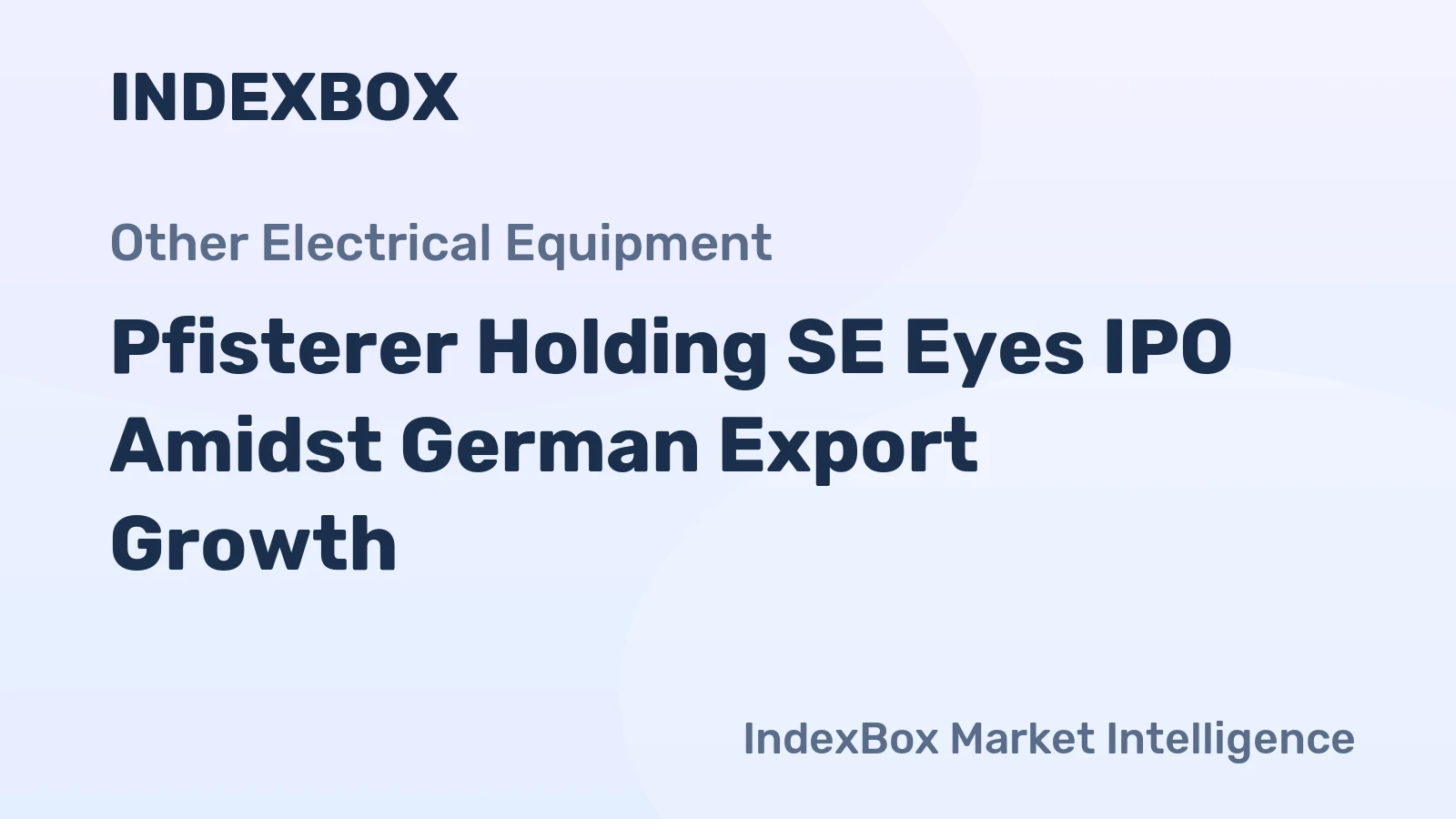 Pfisterer Holding SE Eyes IPO Amidst German Export Growth