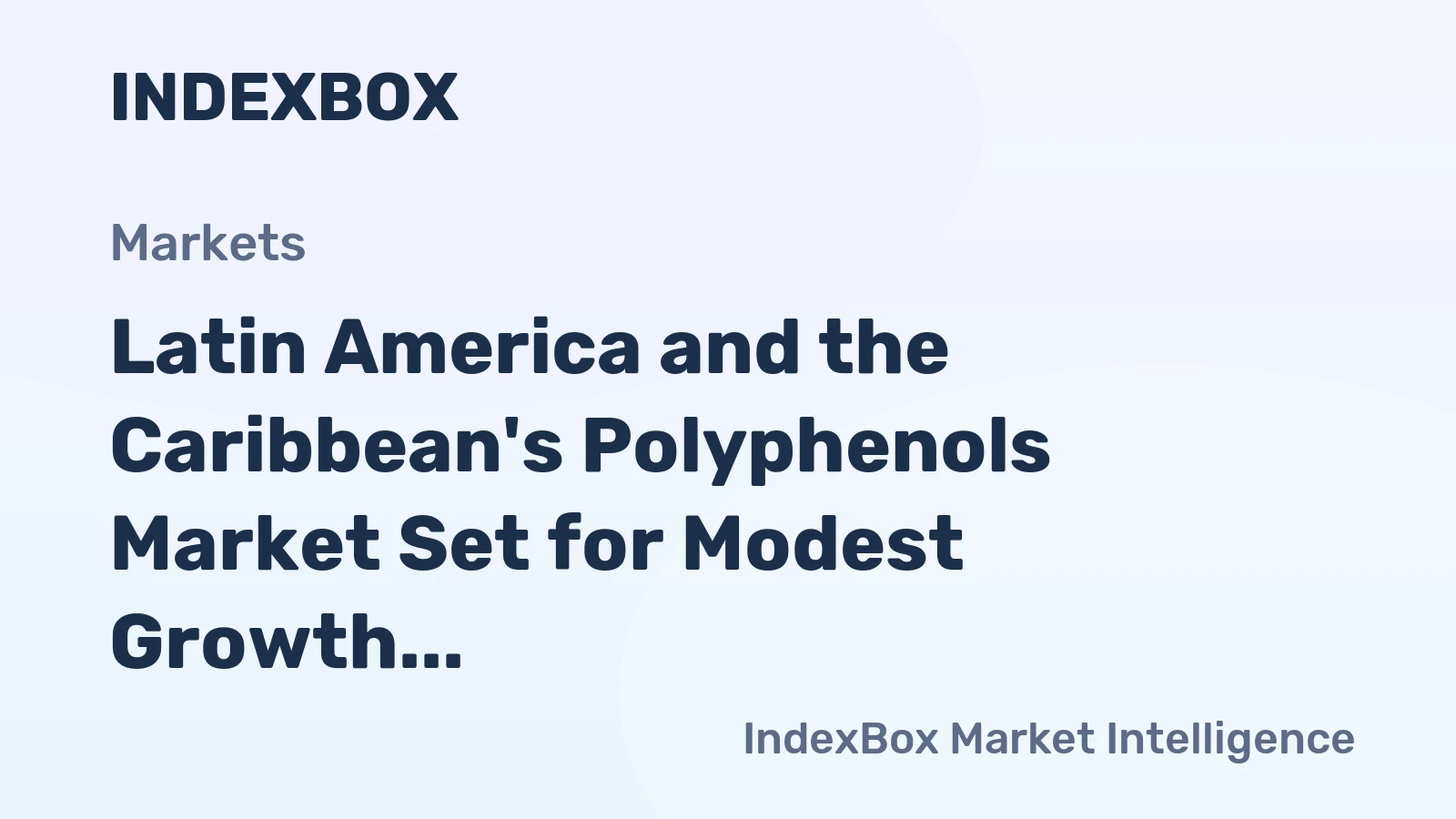 Latin America and the Caribbean's Polyphenols Market Set for Modest Growth with a +0.6% Volume CAGR Through 2035