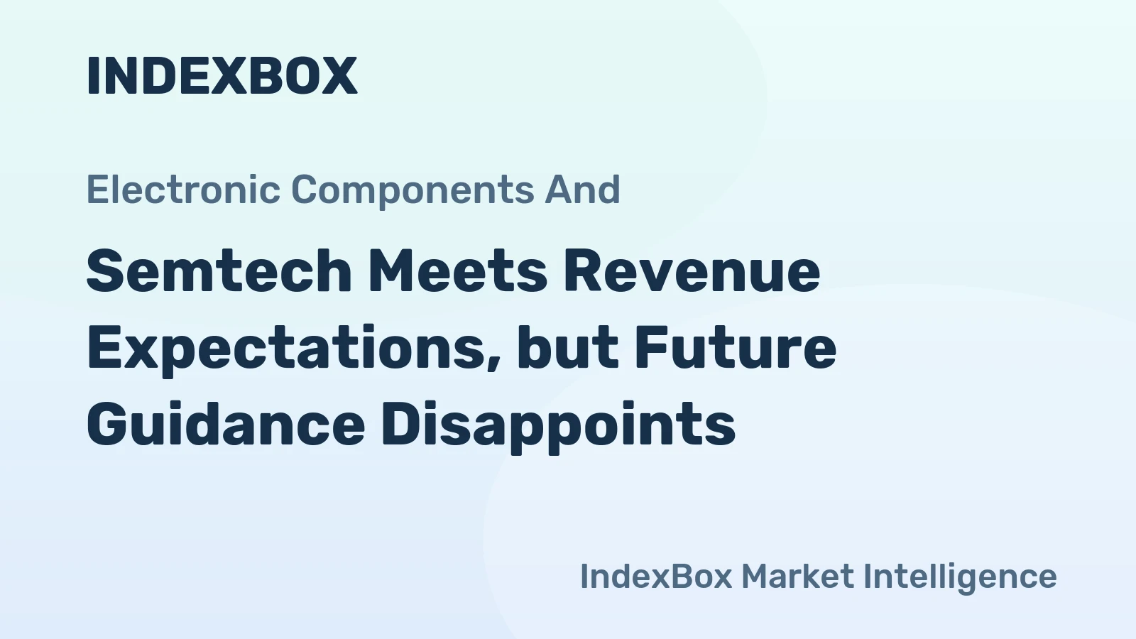 Semtech Meets Revenue Expectations, but Future Guidance Disappoints