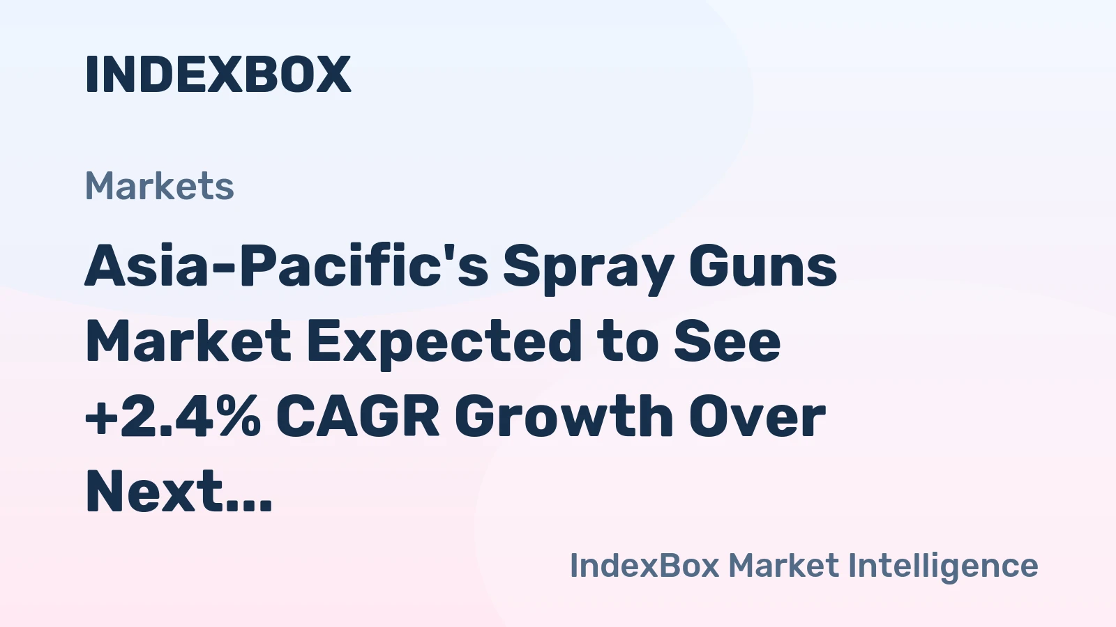 Asia-Pacific's Spray Guns Market Expected to See +2.4% CAGR Growth Over Next Decade