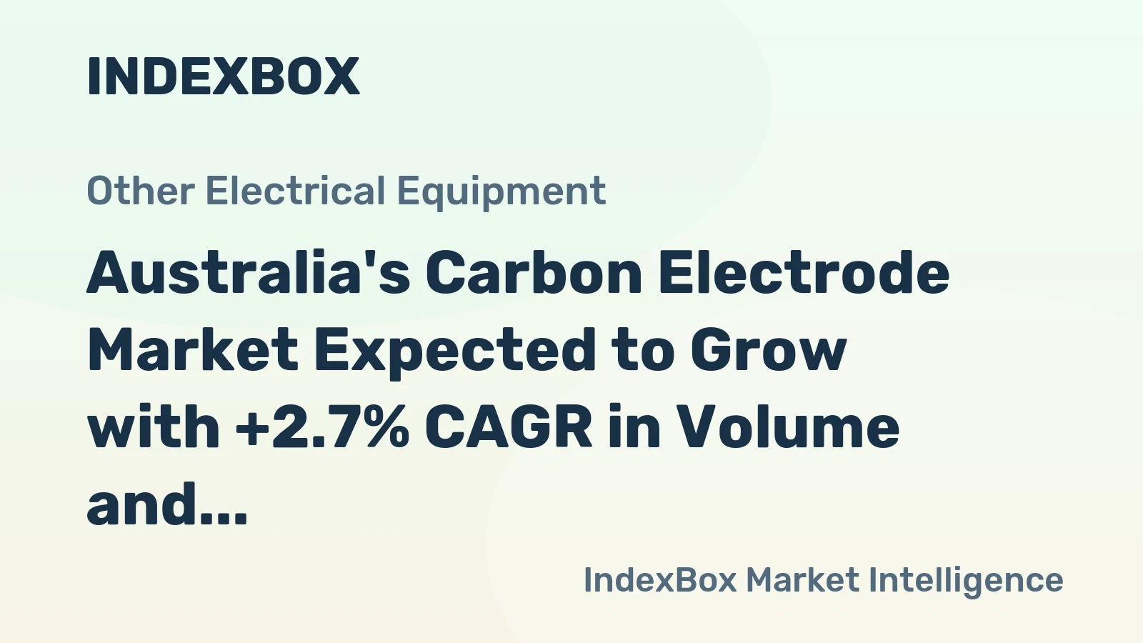 Australia's Carbon Electrode Market Expected to Grow with +2.7% CAGR in Volume and +4.8% CAGR in Value from 2024 to 2035