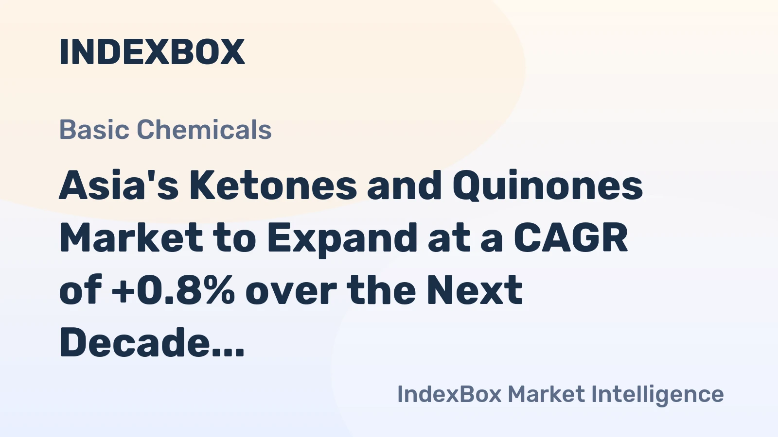 Asia's Ketones and Quinones Market to Expand at a CAGR of +0.8% over the Next Decade
