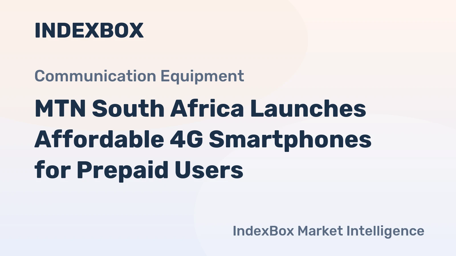 MTN South Africa Launches Affordable 4G Smartphones for Prepaid Users