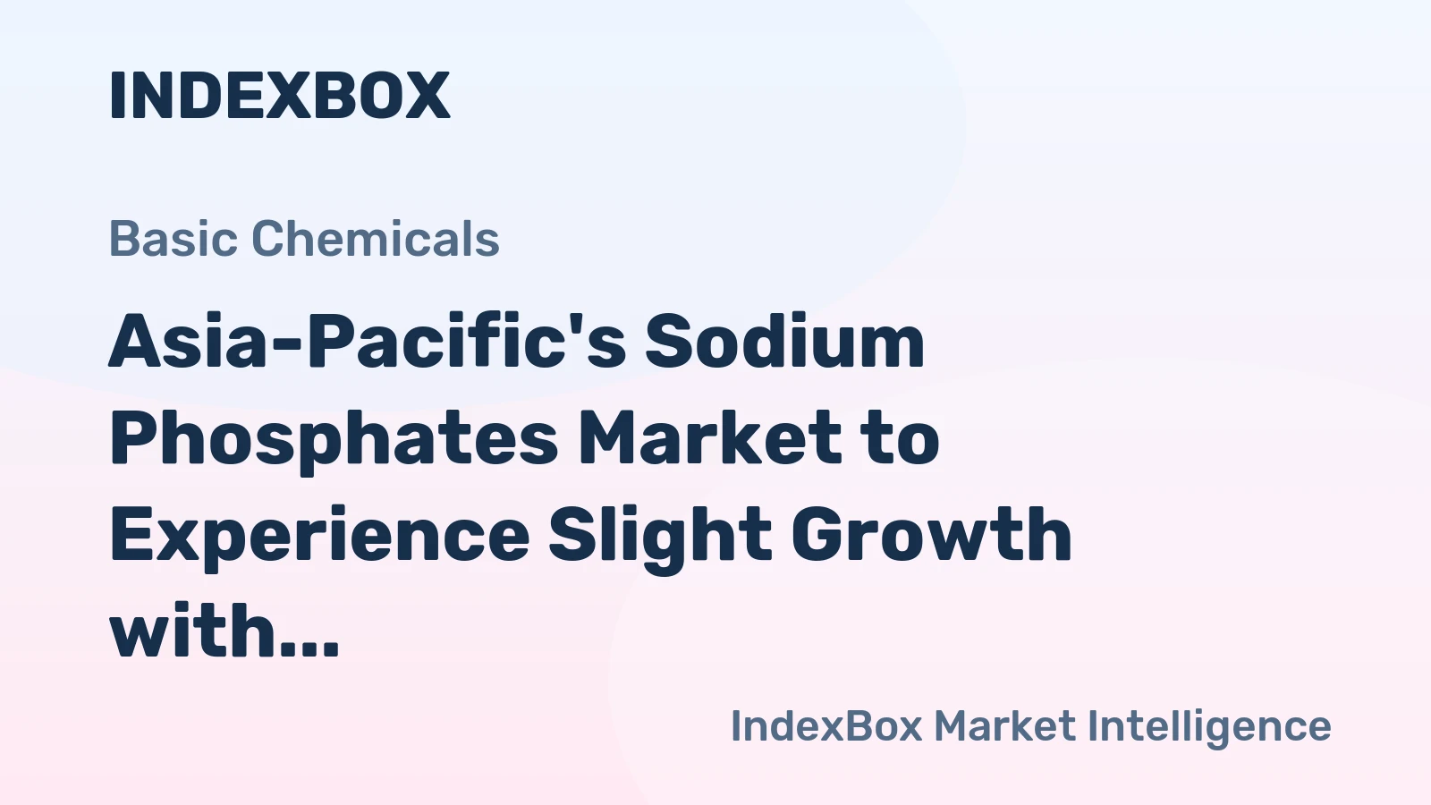 Asia-Pacific's Sodium Phosphates Market to Experience Slight Growth with CAGR of +1.3% from 2024 to 2035