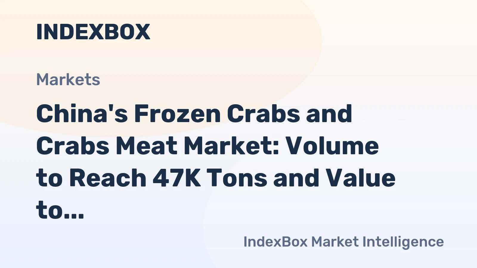 China's Frozen Crabs and Crabs Meat Market: Volume to Reach 47K Tons and Value to Hit $476M by 2035