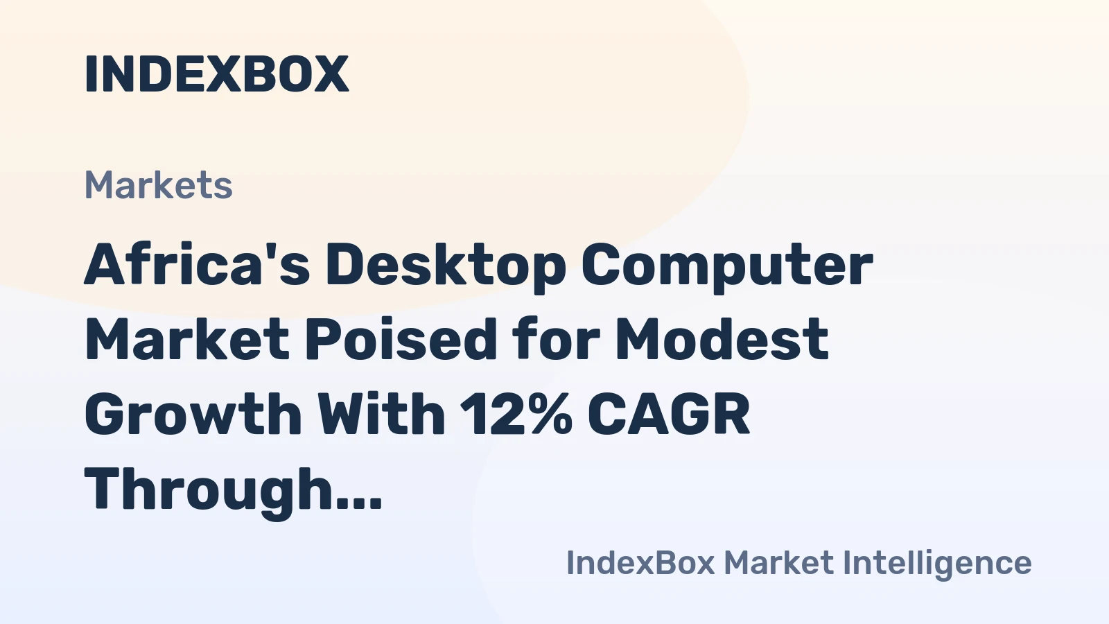 Africa's Desktop Computer Market Poised for Modest Growth With 12% CAGR Through 2035