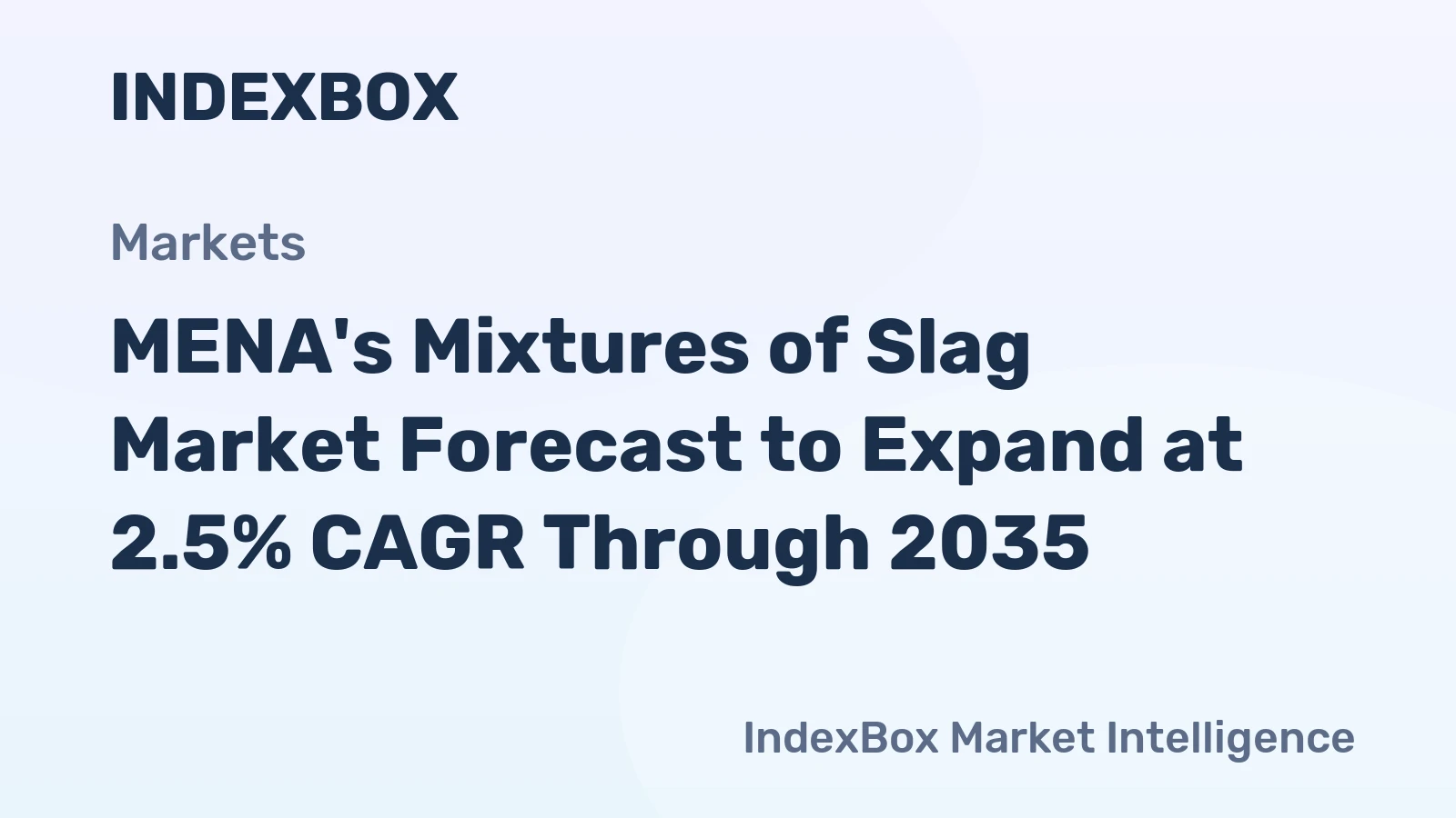 MENA's Mixtures of Slag Market Forecast to Expand at 2.5% CAGR Through 2035