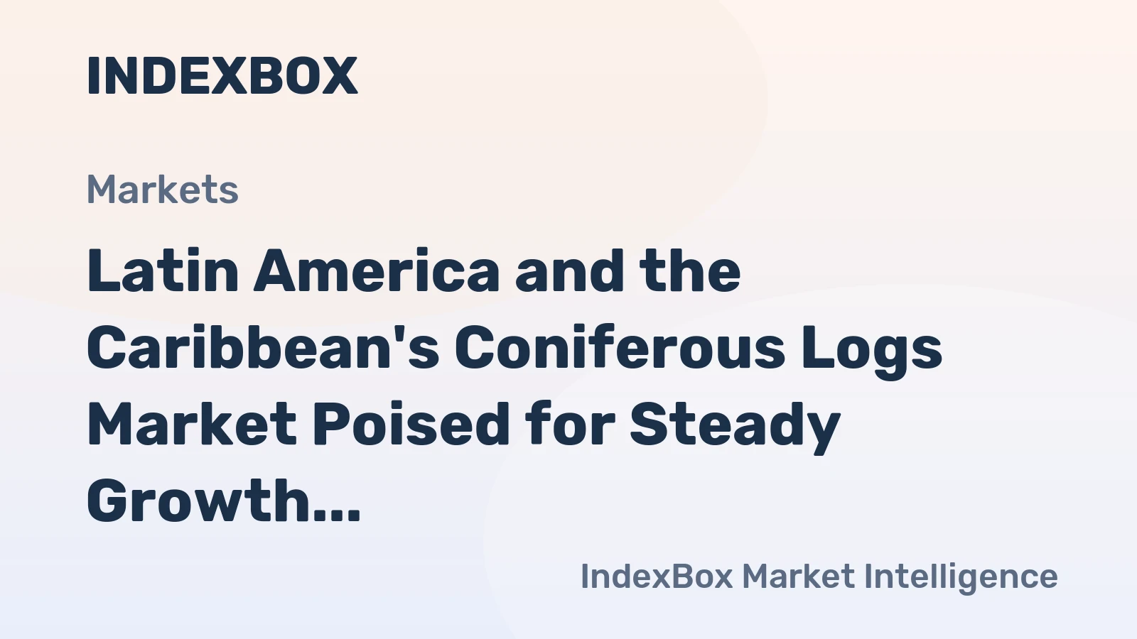 Latin America and the Caribbean's Coniferous Logs Market Poised for Steady Growth With 1.7% CAGR Through 2035