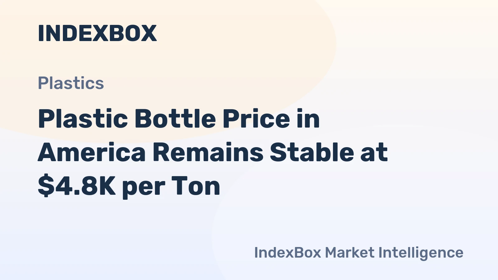 Plastic Bottle Price in America Remains Stable at $4.8K per Ton