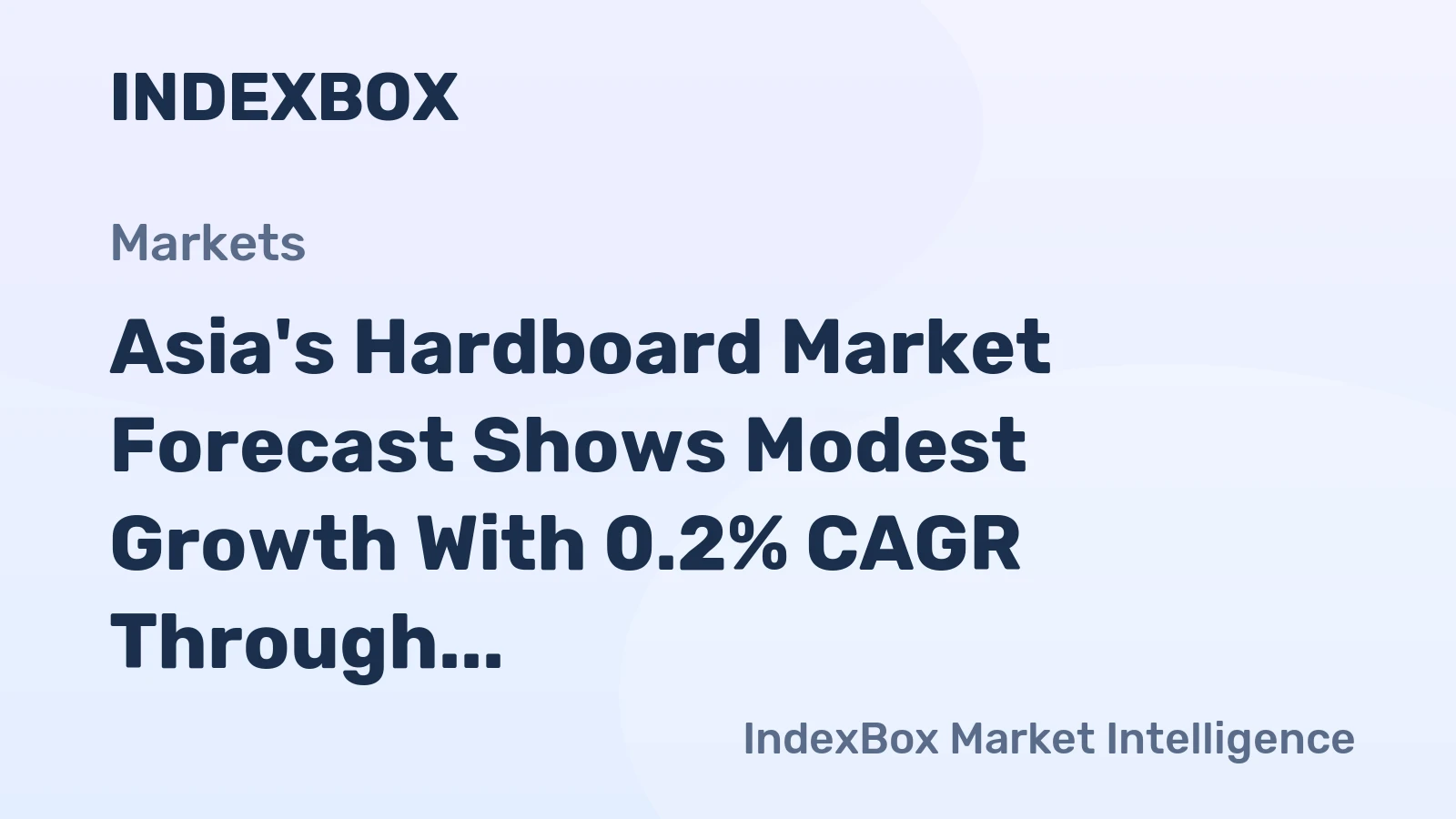 Asia's Hardboard Market Forecast Shows Modest Growth With 0.2% CAGR Through 2035