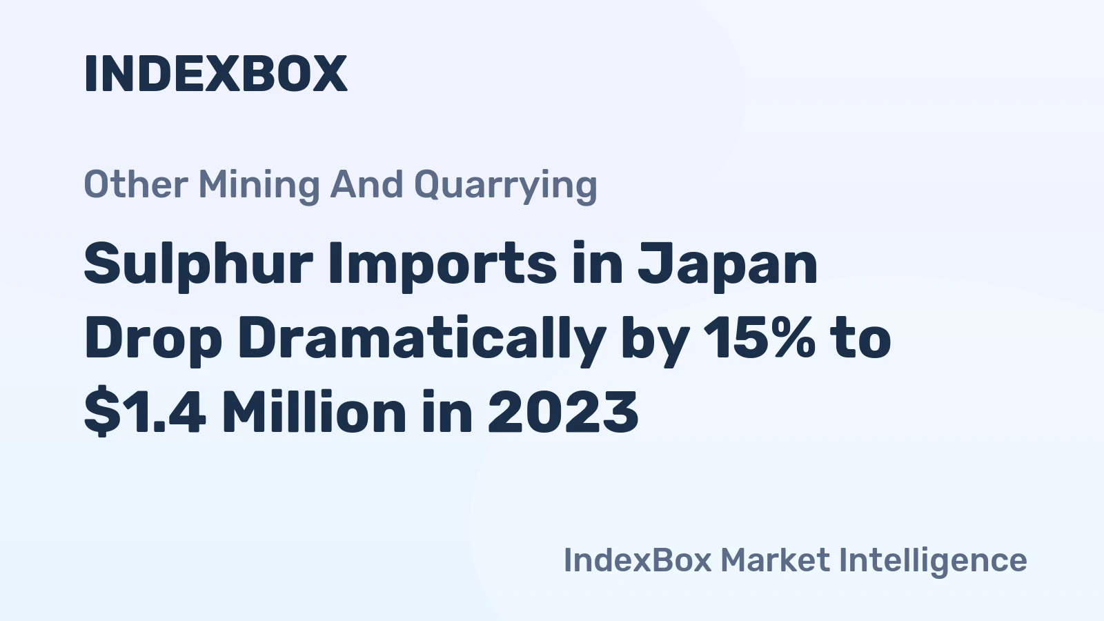 Sulphur Imports in Japan Drop Dramatically by 15% to $1.4 Million in 2023