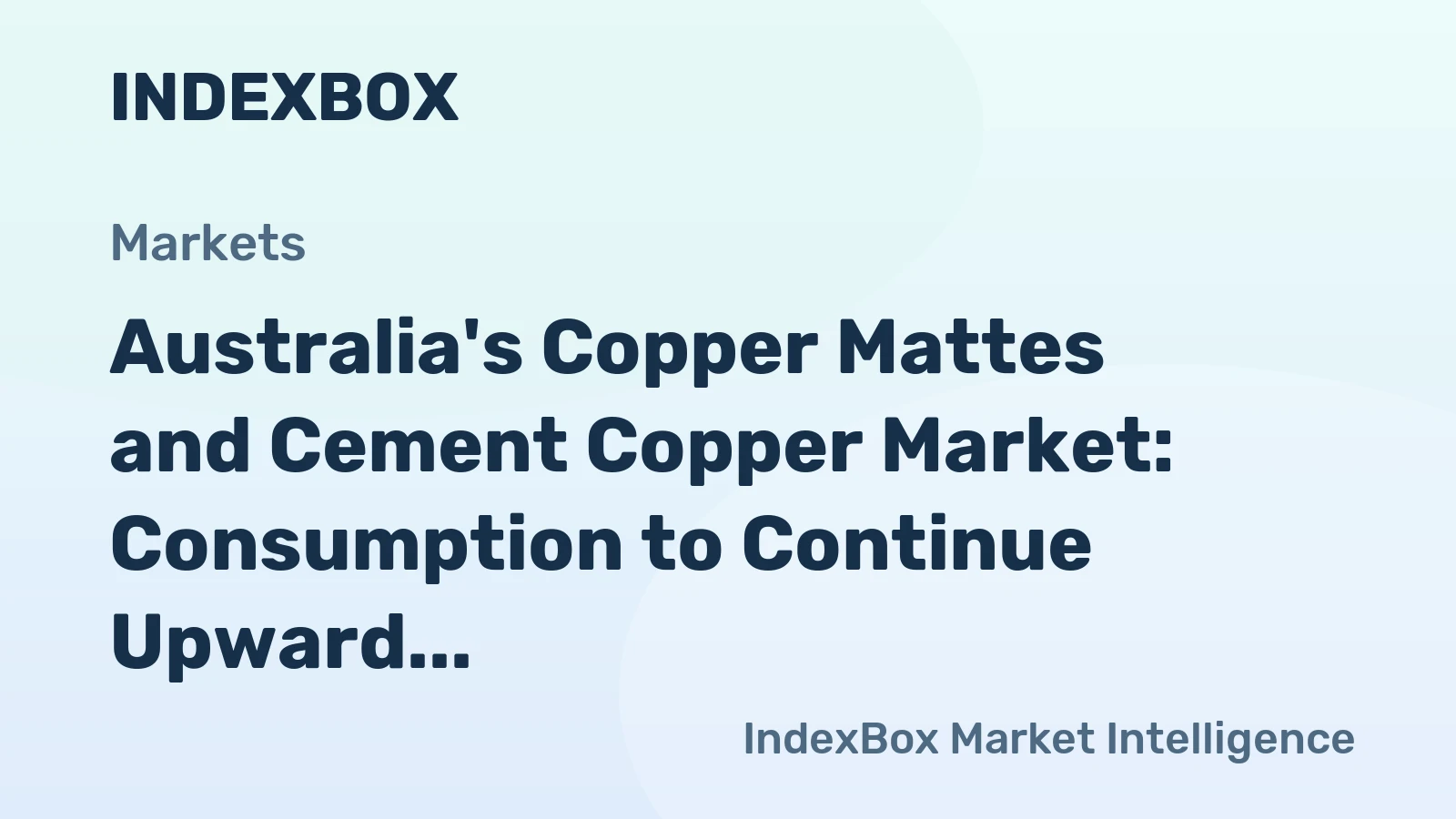 Australia's Copper Mattes and Cement Copper Market: Consumption to Continue Upward Trend with 8.2K tons Volume and $42M Value Forecast by 2035