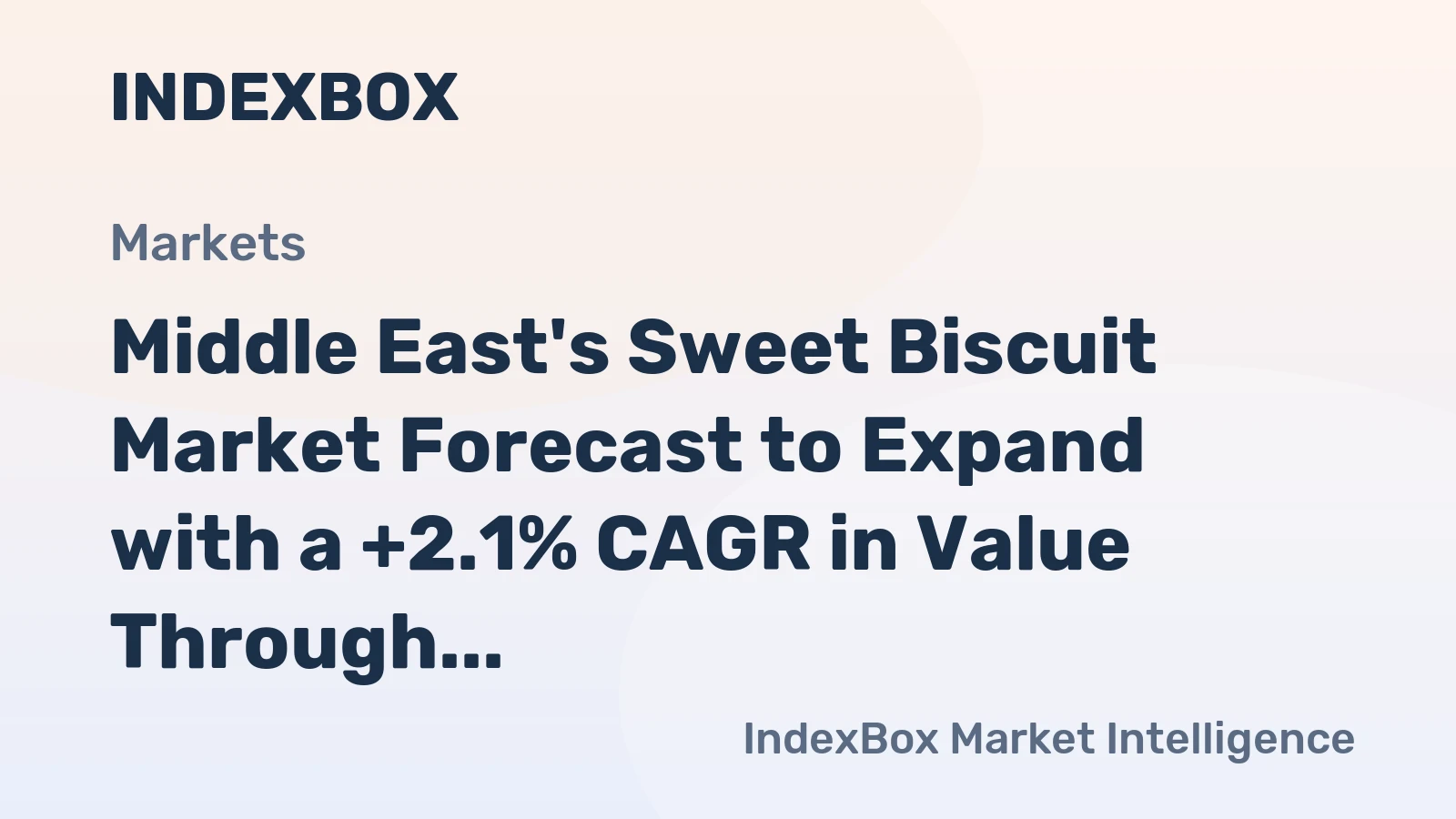 Middle East's Sweet Biscuit Market Forecast to Expand with a +2.1% CAGR in Value Through 2035
