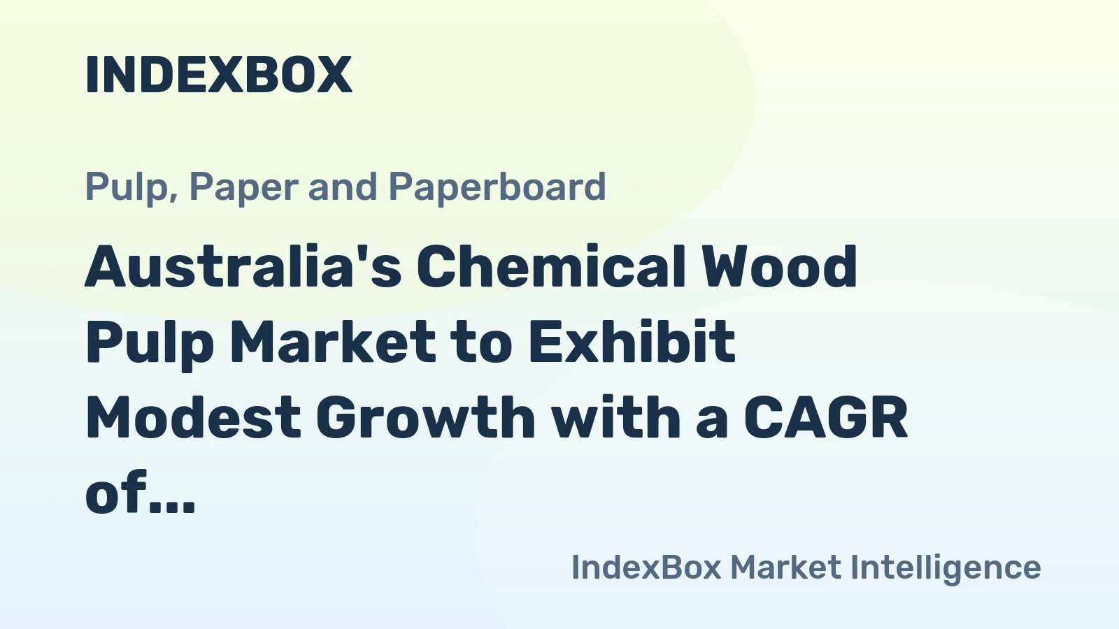 Australia's Chemical Wood Pulp Market to Exhibit Modest Growth with a CAGR of +0.9% from 2024 to 2035