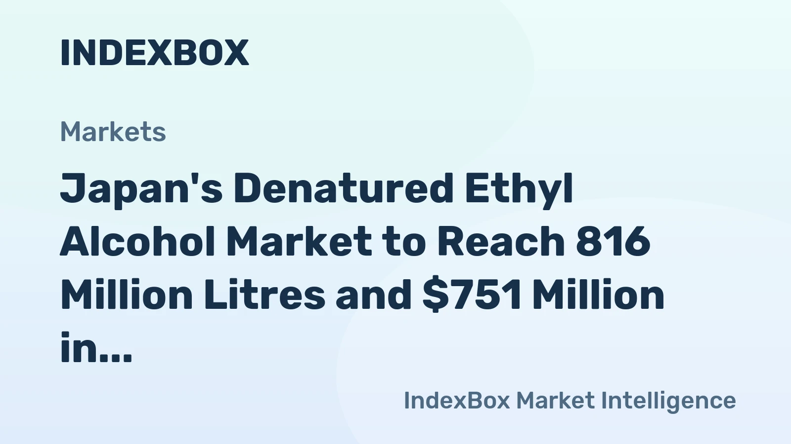 Japan's Denatured Ethyl Alcohol Market to Reach 816 Million Litres and $751 Million in Value by 2035