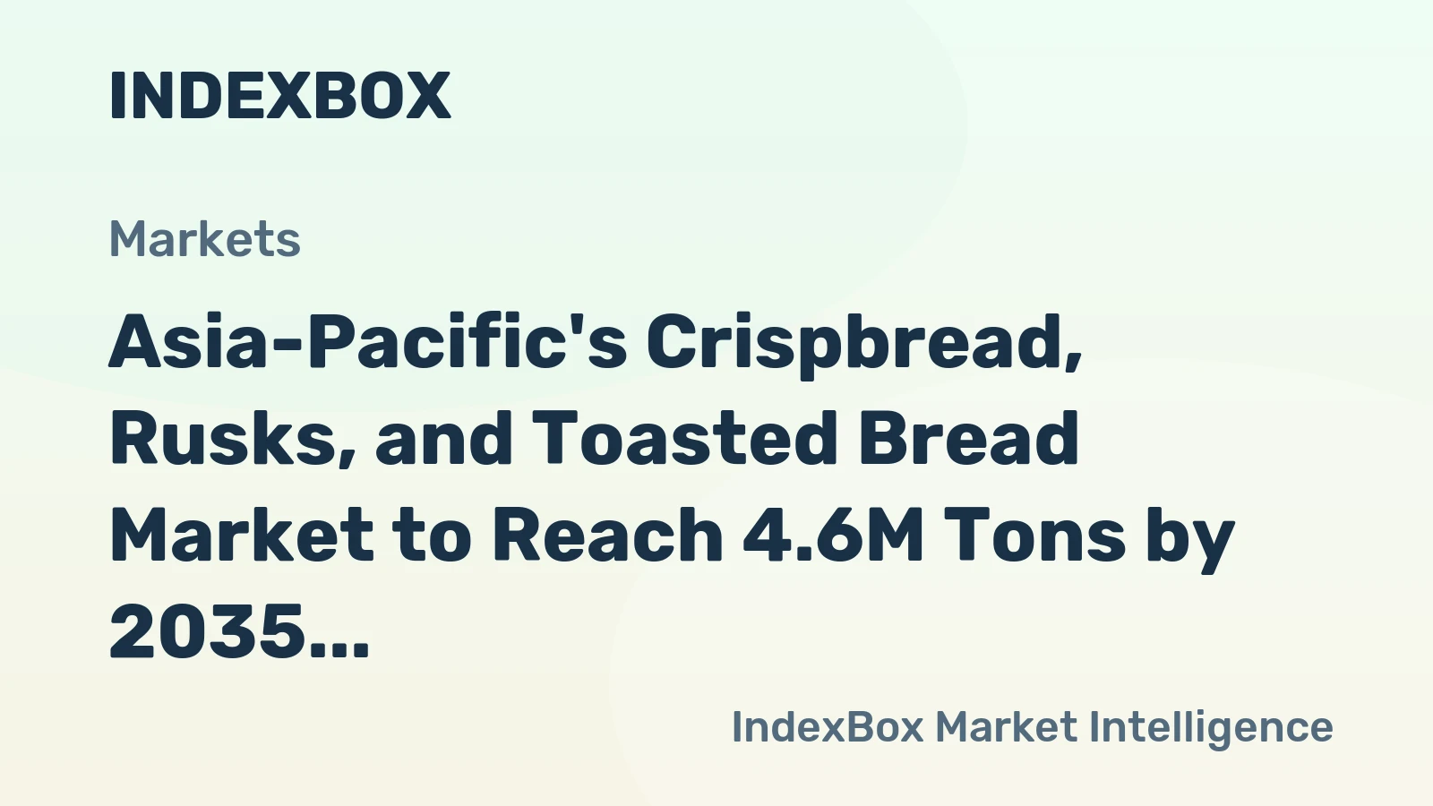 Asia-Pacific's Crispbread, Rusks, and Toasted Bread Market to Reach 4.6M Tons by 2035 with $18.2B in Value