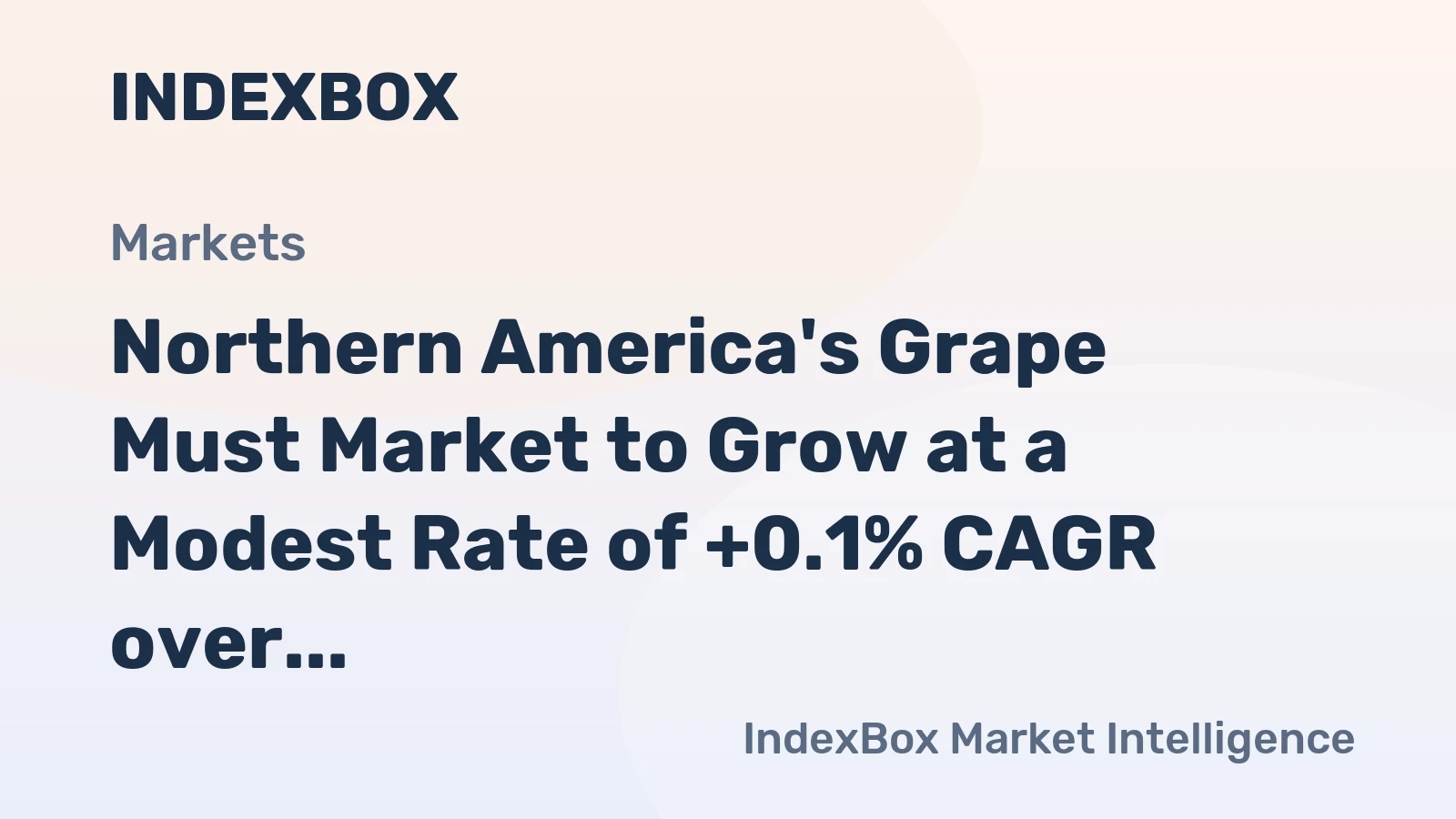 Northern America's Grape Must Market to Grow at a Modest Rate of +0.1% CAGR over the Next Decade