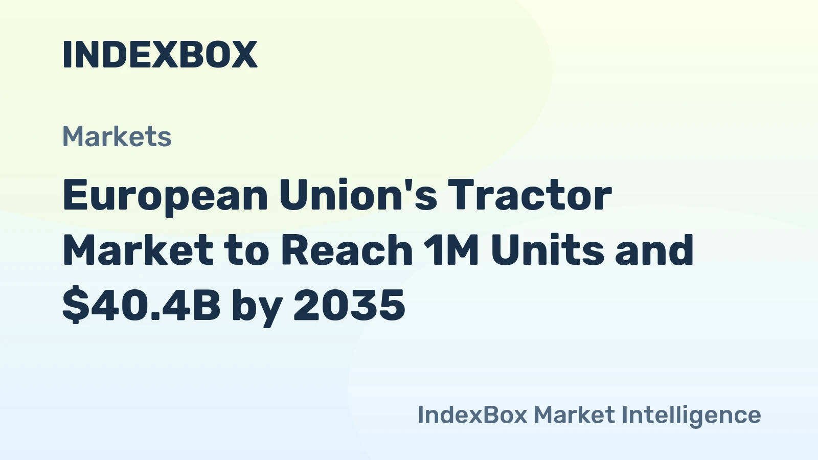 European Union's Tractor Market to Reach 1M Units and $40.4B by 2035