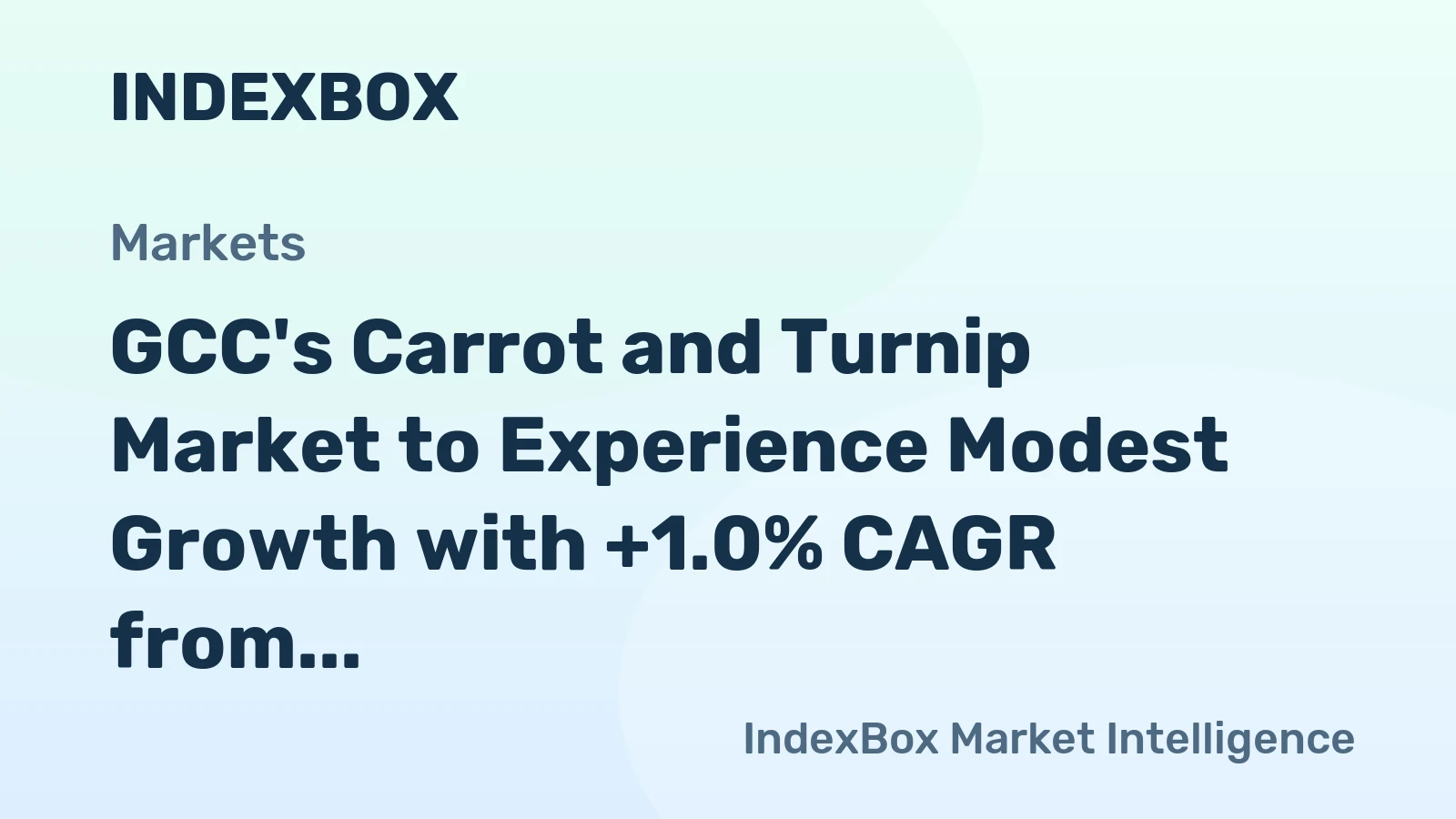 GCC's Carrot and Turnip Market to Experience Modest Growth with +1.0% CAGR from 2024 to 2035