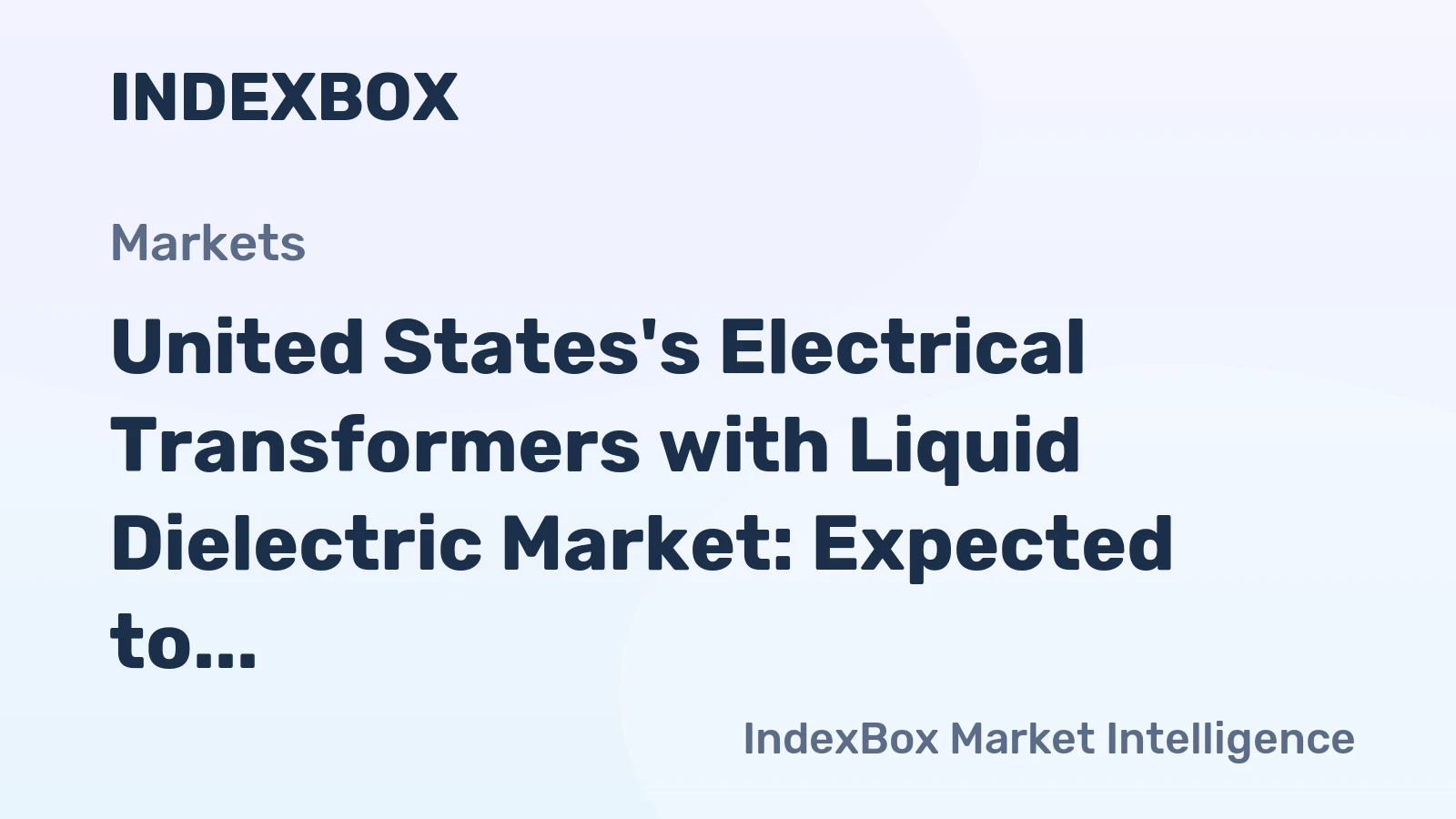 United States's Electrical Transformers with Liquid Dielectric Market: Expected to Continue Upward Trend Reaching 2.9M Units and $8.6B by 2035