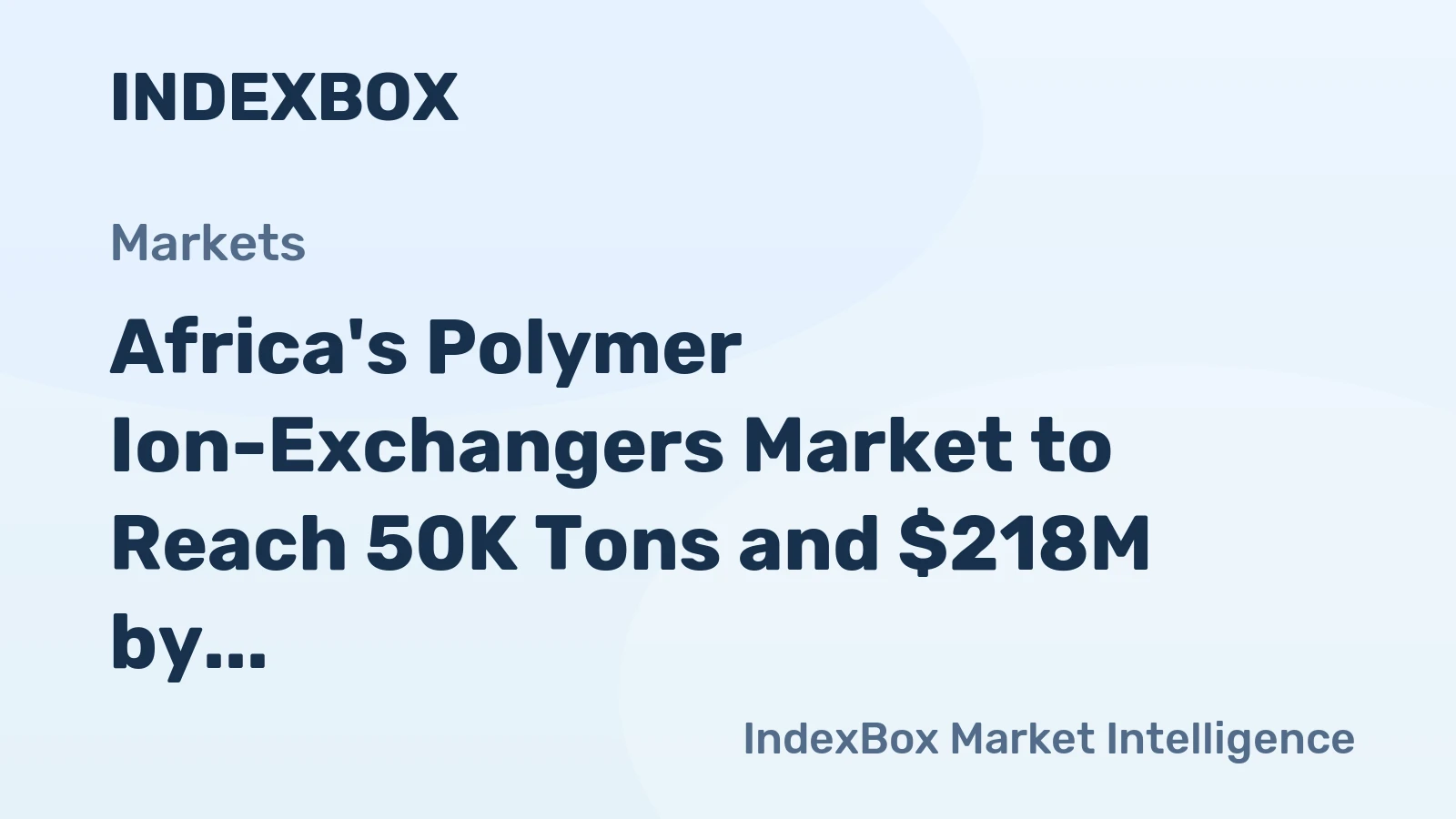 Africa's Polymer Ion-Exchangers Market to Reach 50K Tons and $218M by 2035