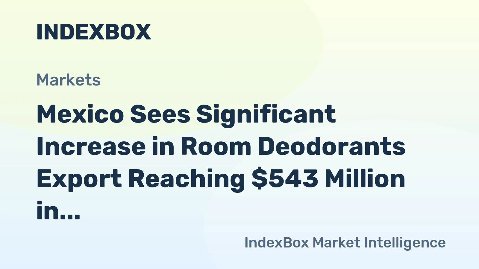 Mexico Sees Significant Increase in Room Deodorants Export Reaching $543 Million in 2024