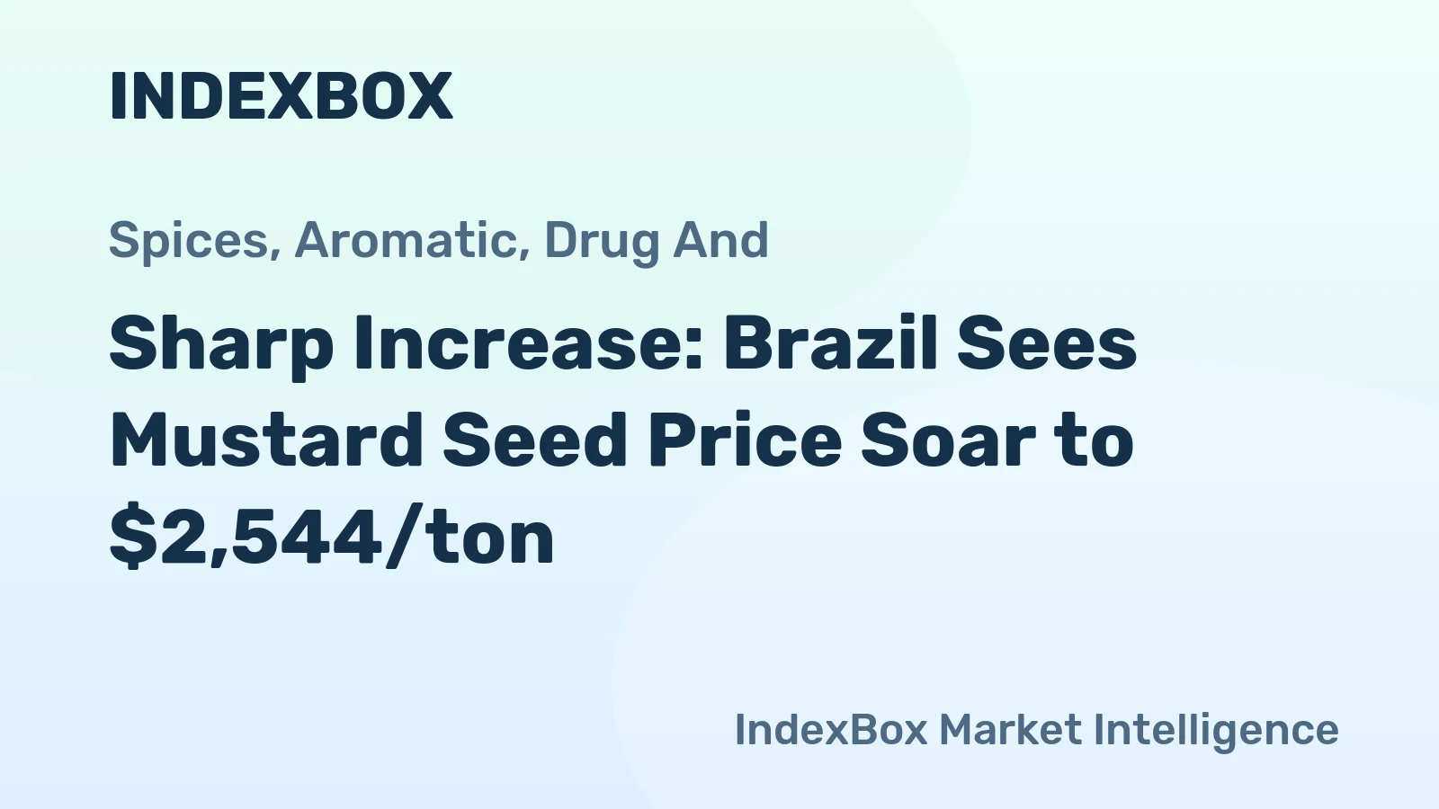 Sharp Increase: Brazil Sees Mustard Seed Price Soar to $2,544/ton
