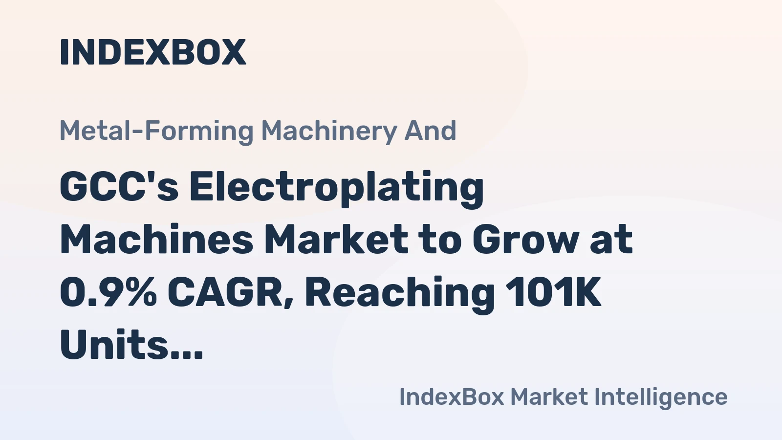 GCC's Electroplating Machines Market to Grow at 0.9% CAGR, Reaching 101K Units by 2035
