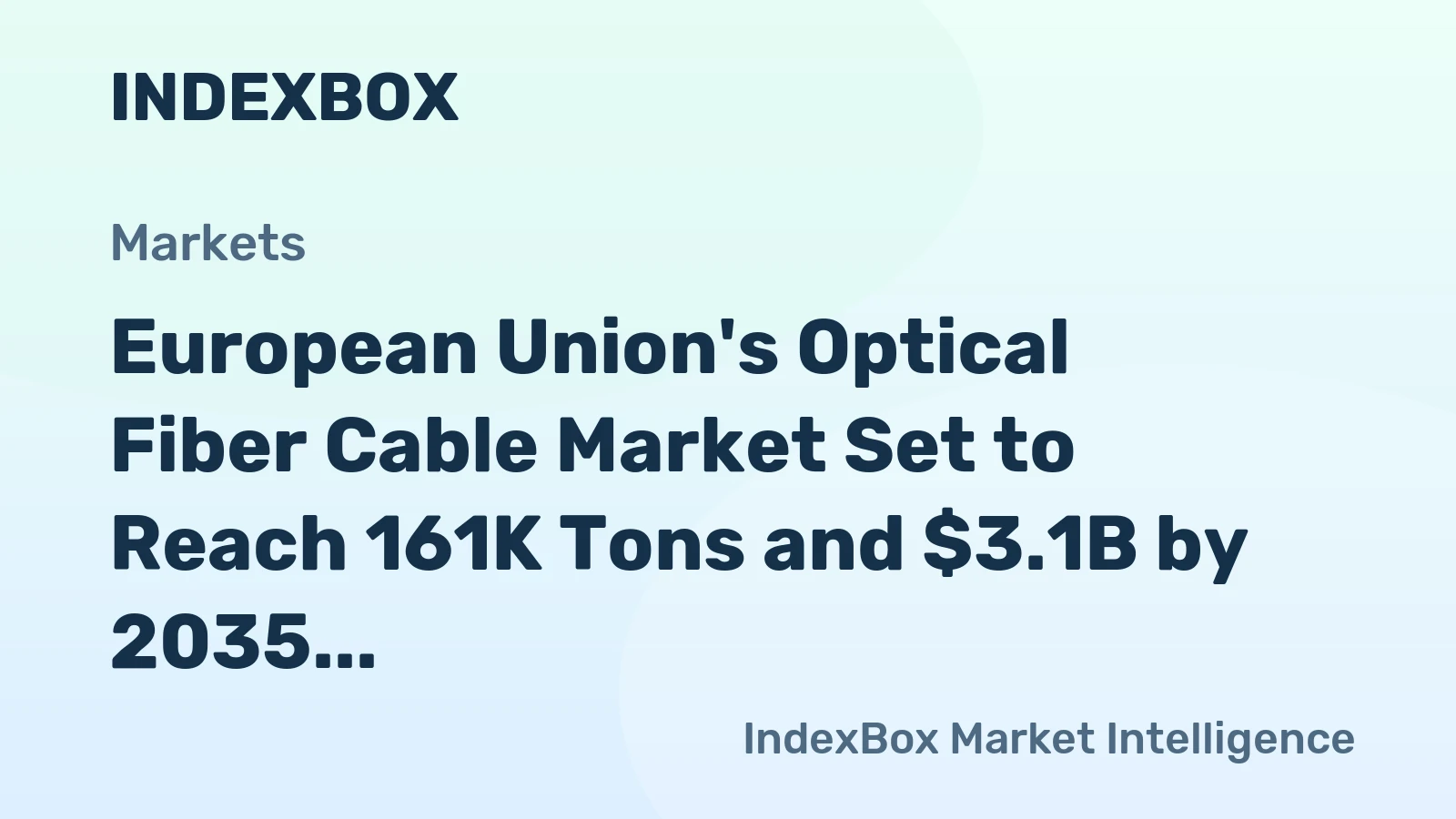 European Union's Optical Fiber Cable Market Set to Reach 161K Tons and $3.1B by 2035