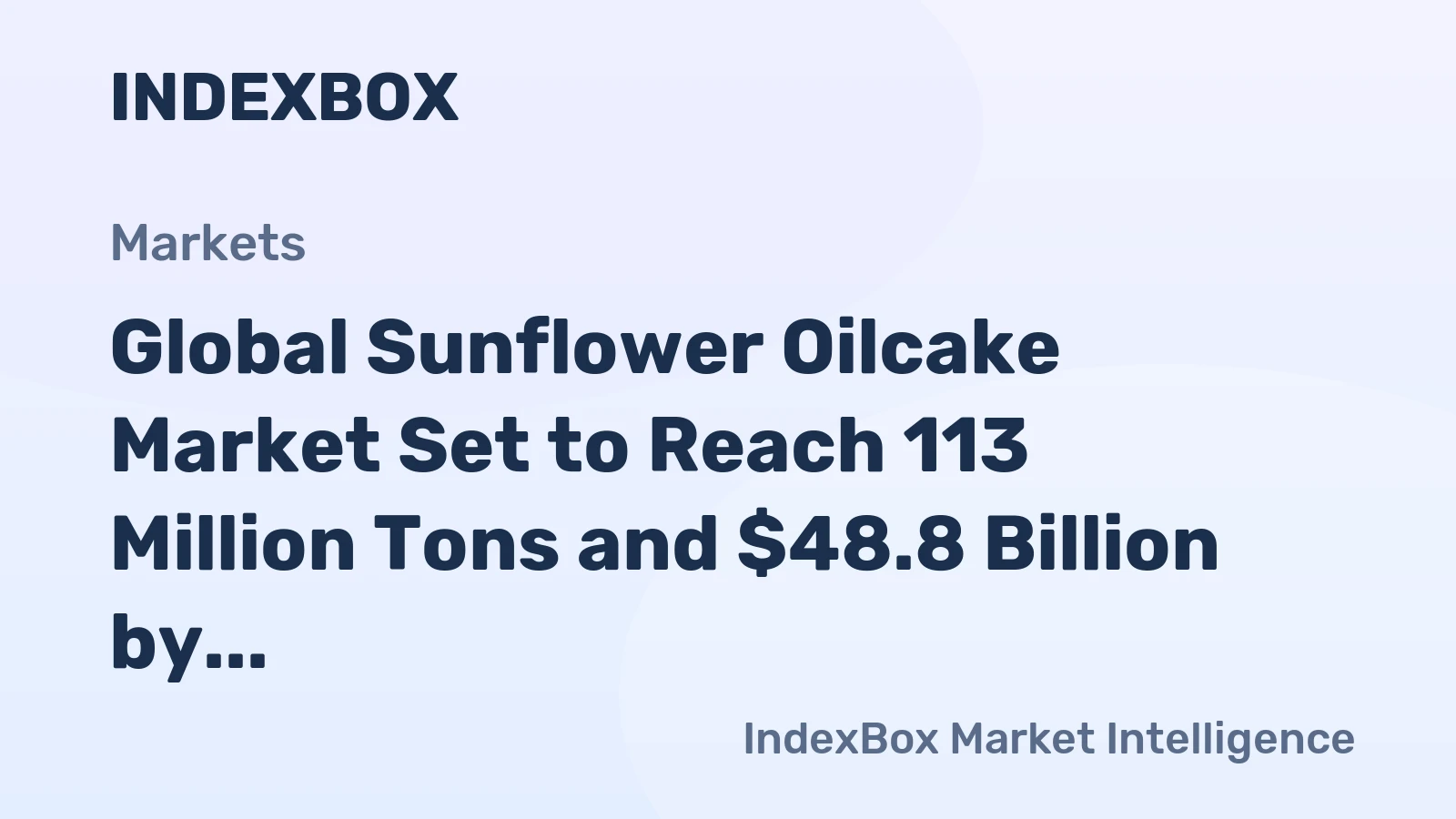 Global Sunflower Oilcake Market Set to Reach 113 Million Tons and $48.8 Billion by 2035