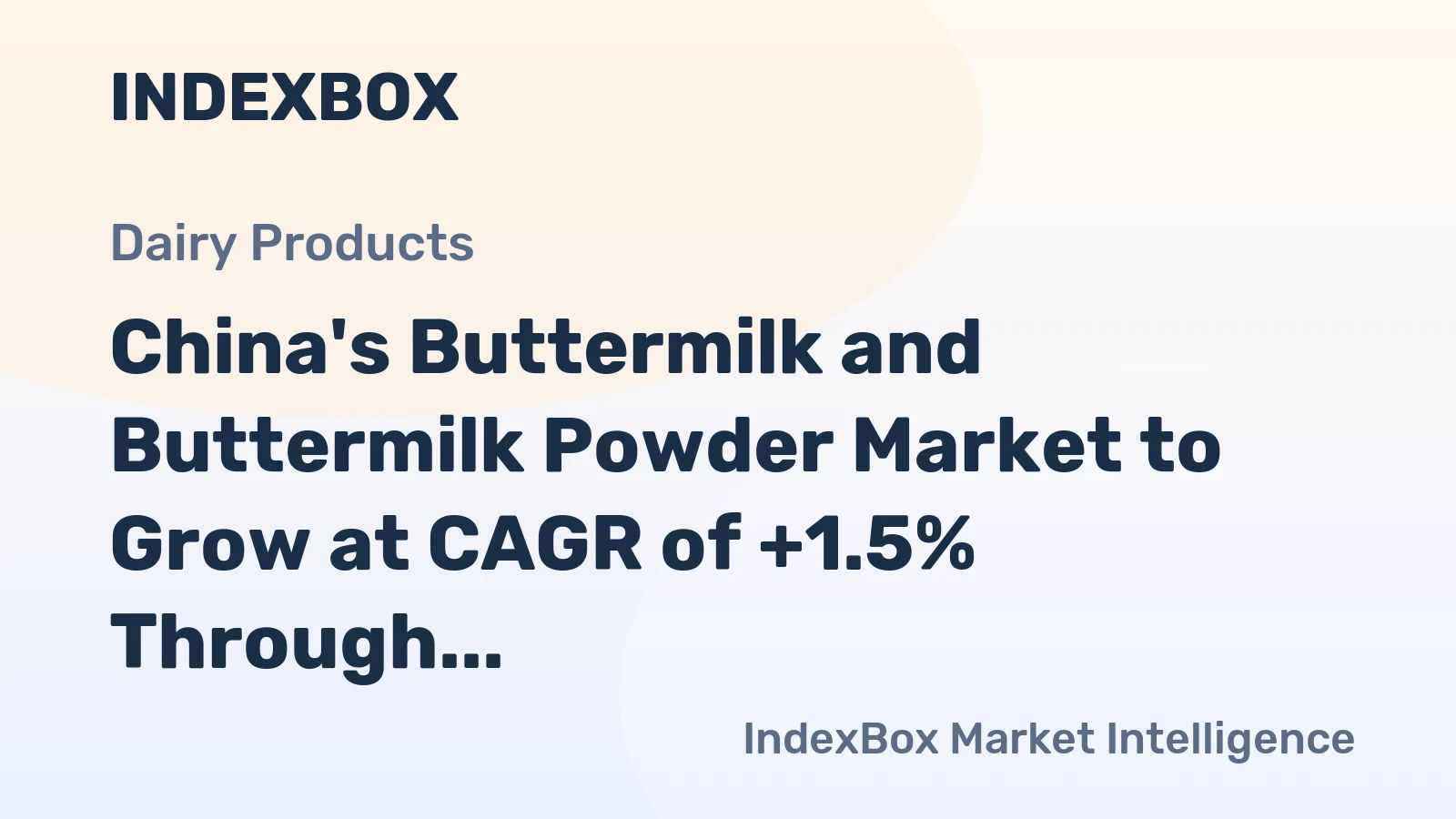 China's Buttermilk and Buttermilk Powder Market to Grow at CAGR of +1.5% Through 2035