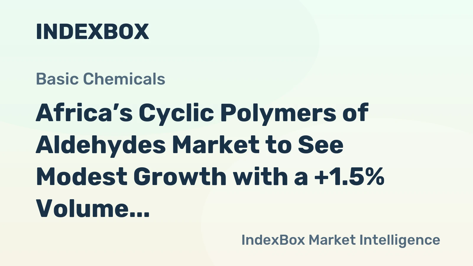 Africa’s Cyclic Polymers of Aldehydes Market to See Modest Growth with a +1.5% Volume CAGR