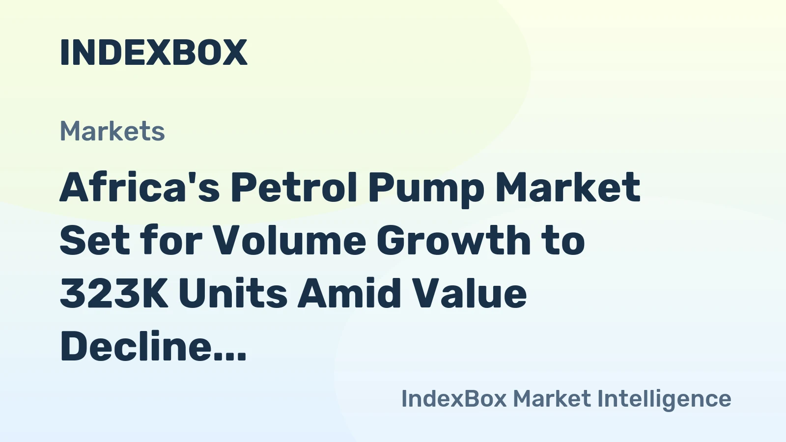 Africa's Petrol Pump Market Set for Volume Growth to 323K Units Amid Value Decline to $204M