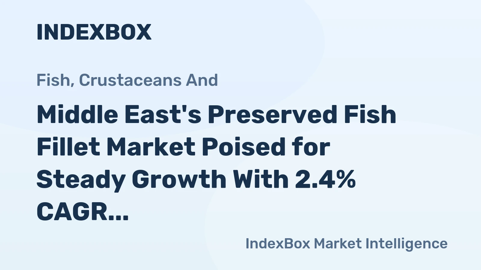 Middle East's Preserved Fish Fillet Market Poised for Steady Growth With 2.4% CAGR in Value