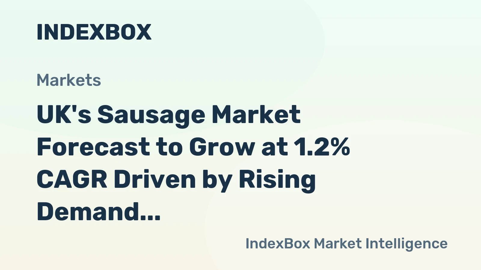 UK's Sausage Market Forecast to Grow at 1.2% CAGR Driven by Rising Demand