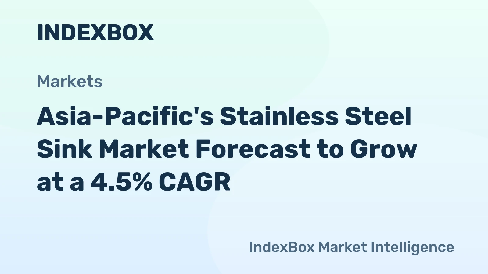 Asia-Pacific's Stainless Steel Sink Market Forecast to Grow at a 4.5% CAGR