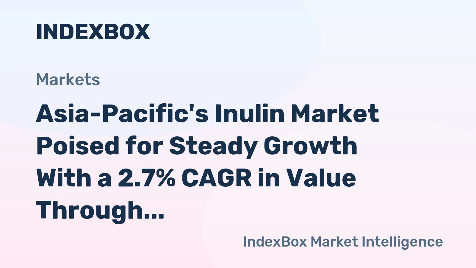 Asia-Pacific's Inulin Market Poised for Steady Growth With a 2.7% CAGR in Value Through 2035