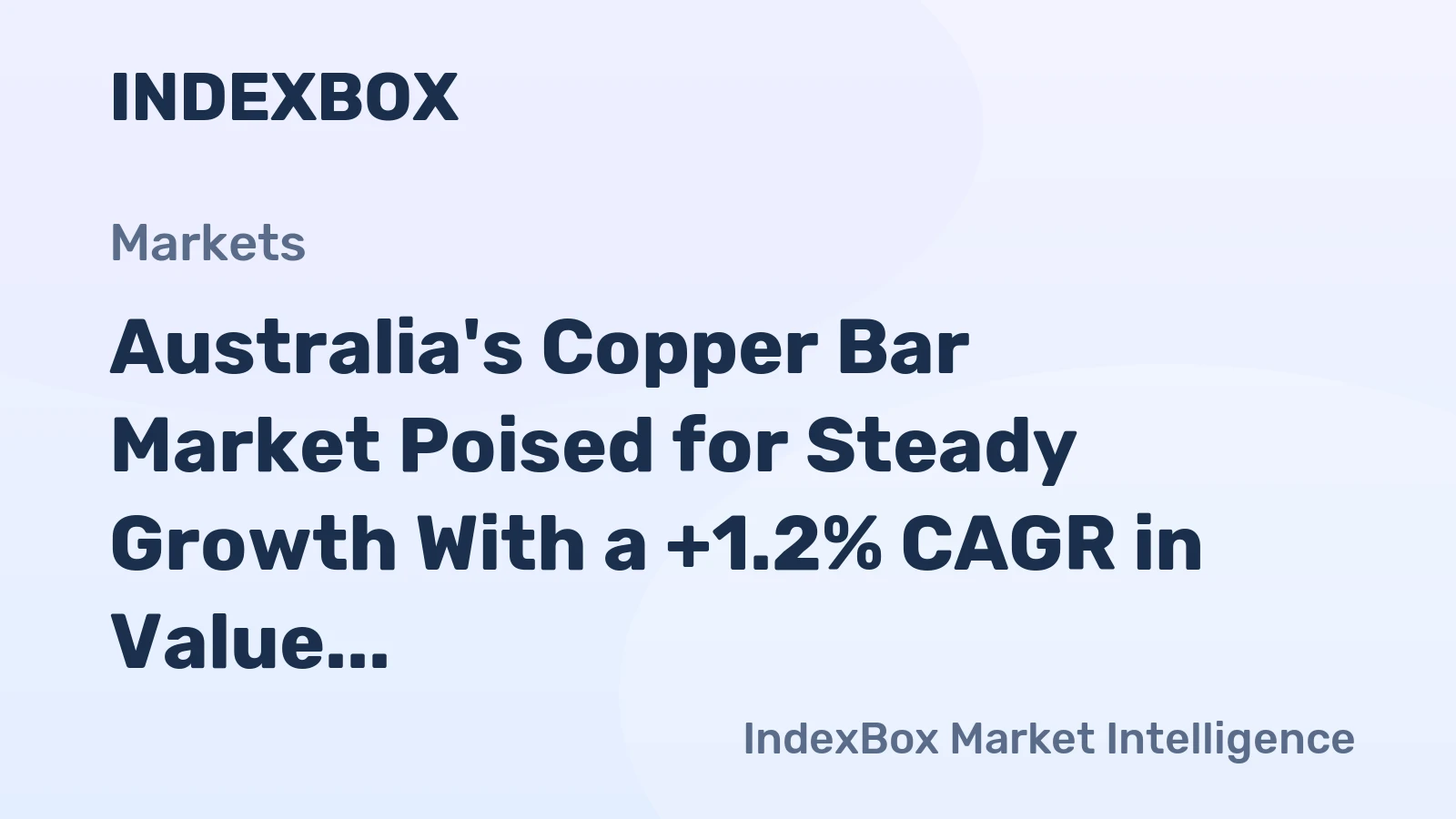 Australia's Copper Bar Market Poised for Steady Growth With a +1.2% CAGR in Value Through 2035